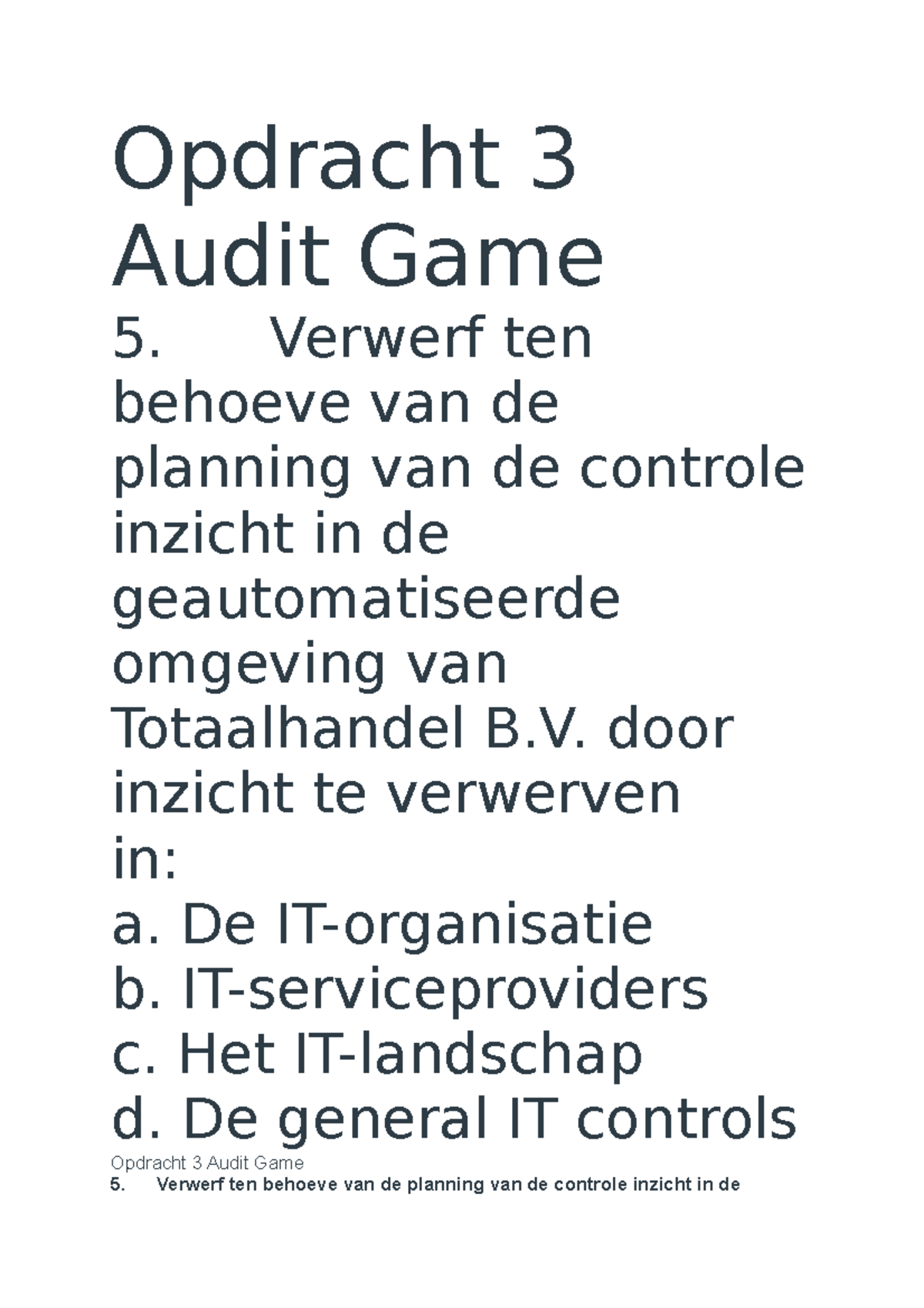 Opdracht 3: Inzicht en Analyse voor de Audit Game van Totaalhandel B.V ...