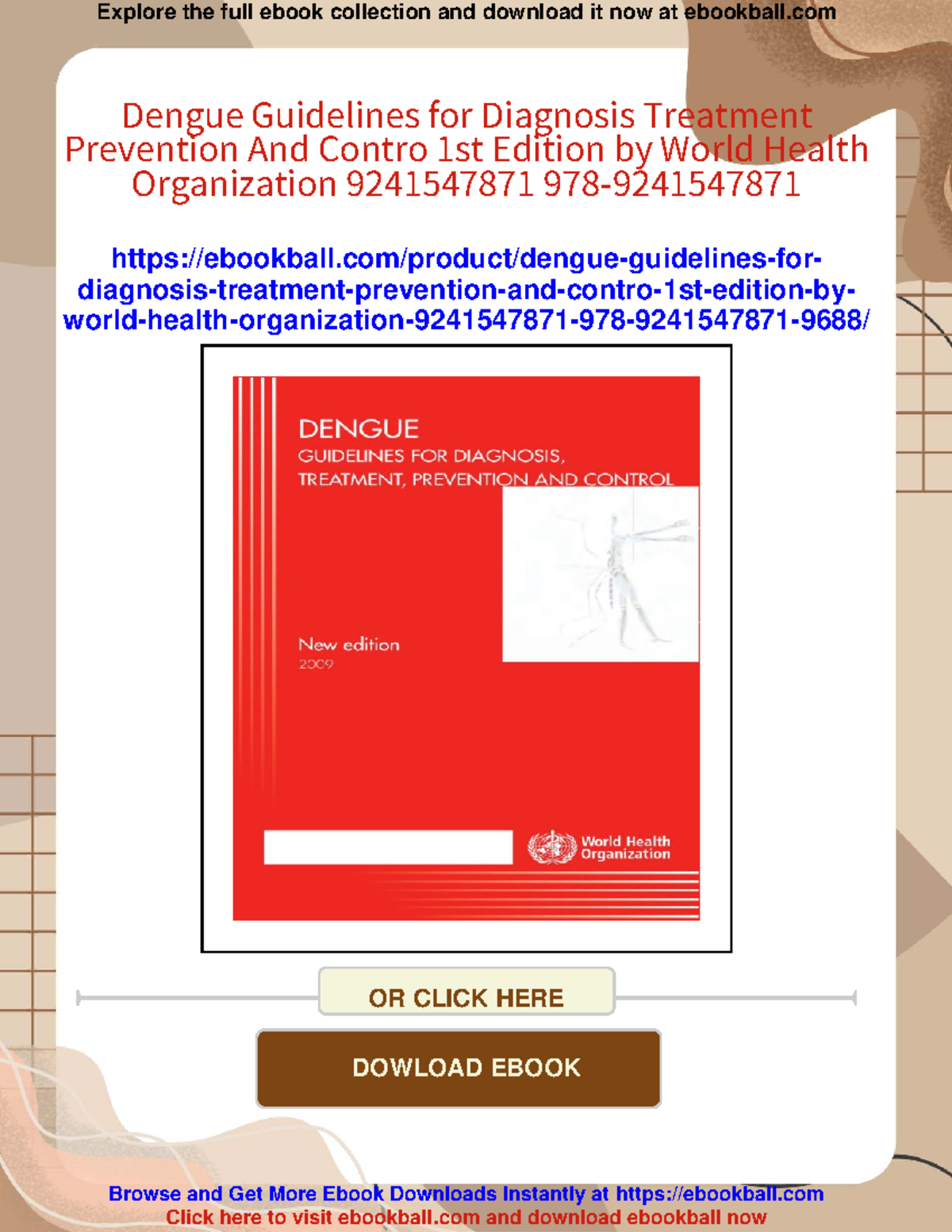 Dengue guidelines for diagnosis, treatment, prevention and control 1st ...