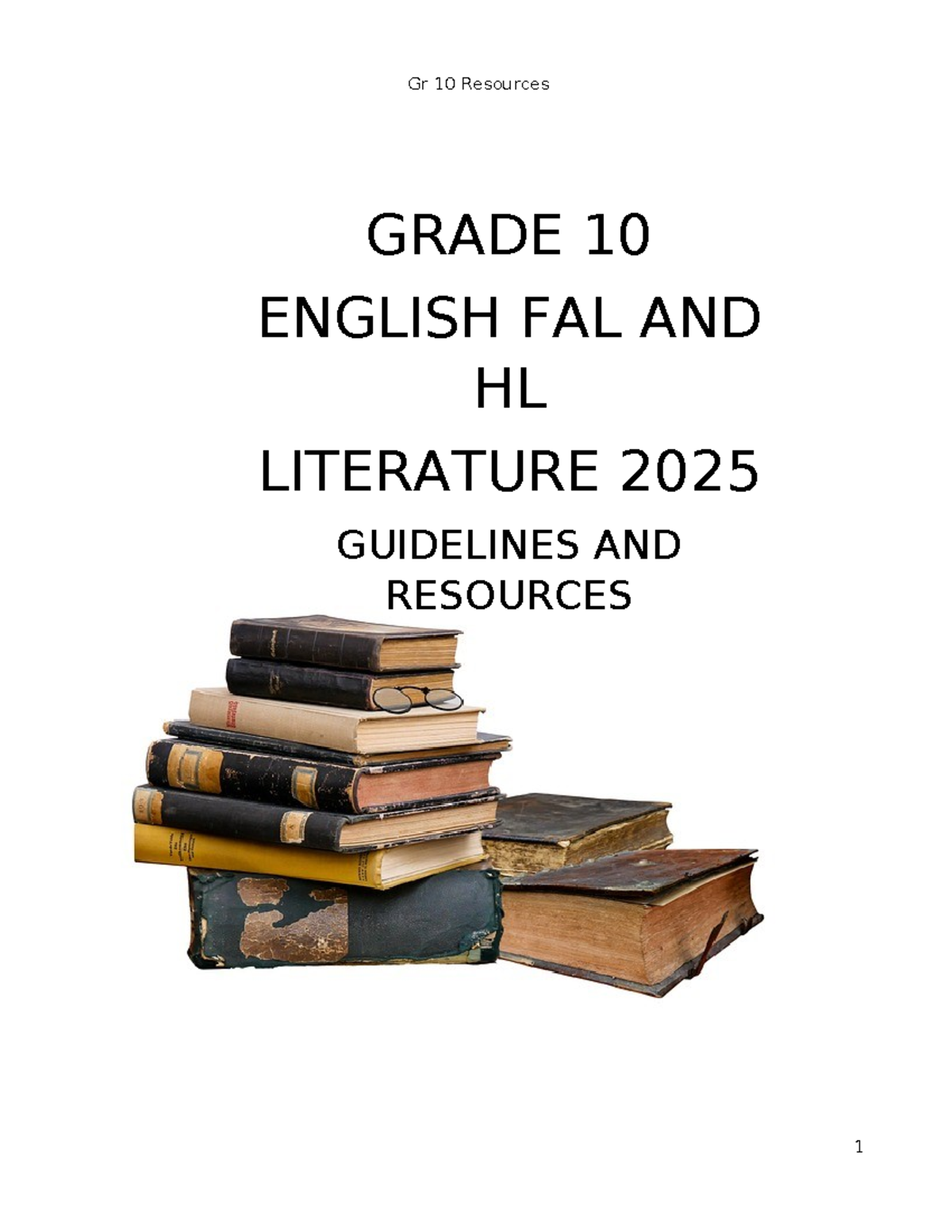 Grade 10 English FAL & HL Literature Resources and Guidelines 2025 ...