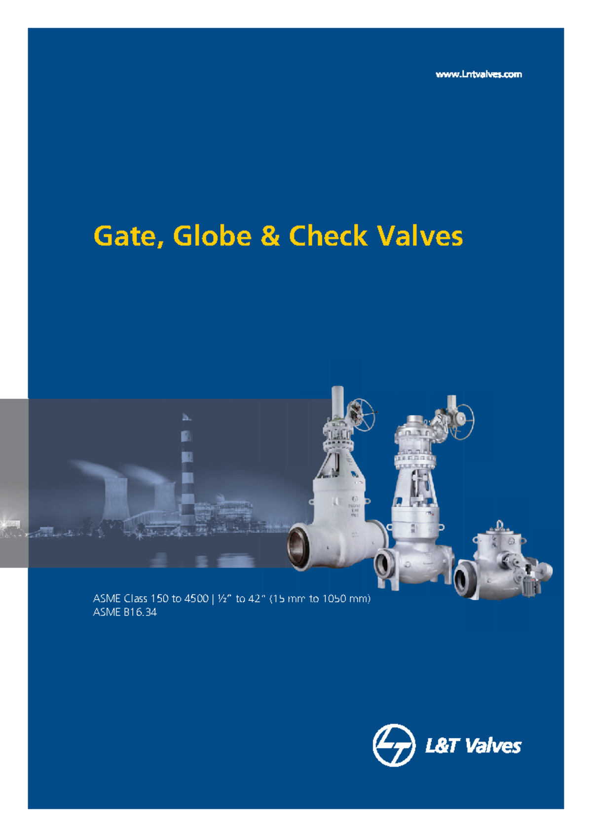 L&T Gate, Globe & Check Valves Overview as per ASME B16.34 Standards ...