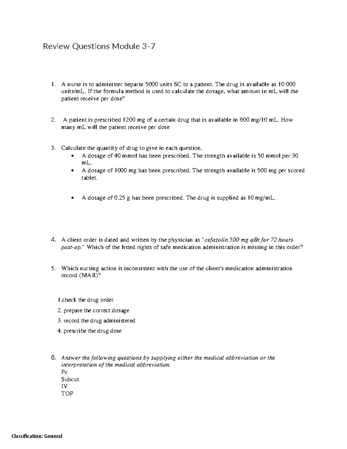 Review Questions Module 3-7 - A nurse is to administer heparin 5000 ...