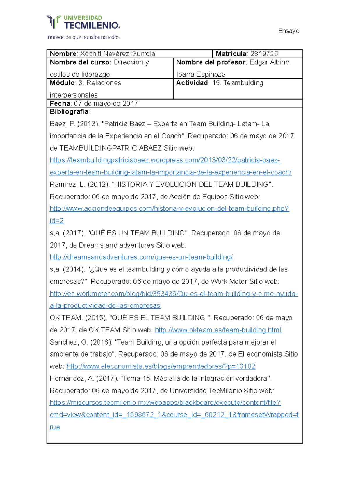 Act15 Liderazgo Xochitl - Nombre: Xóchitl Nevárez Gurrola Matrícula: 2819726 Nombre del curso ...