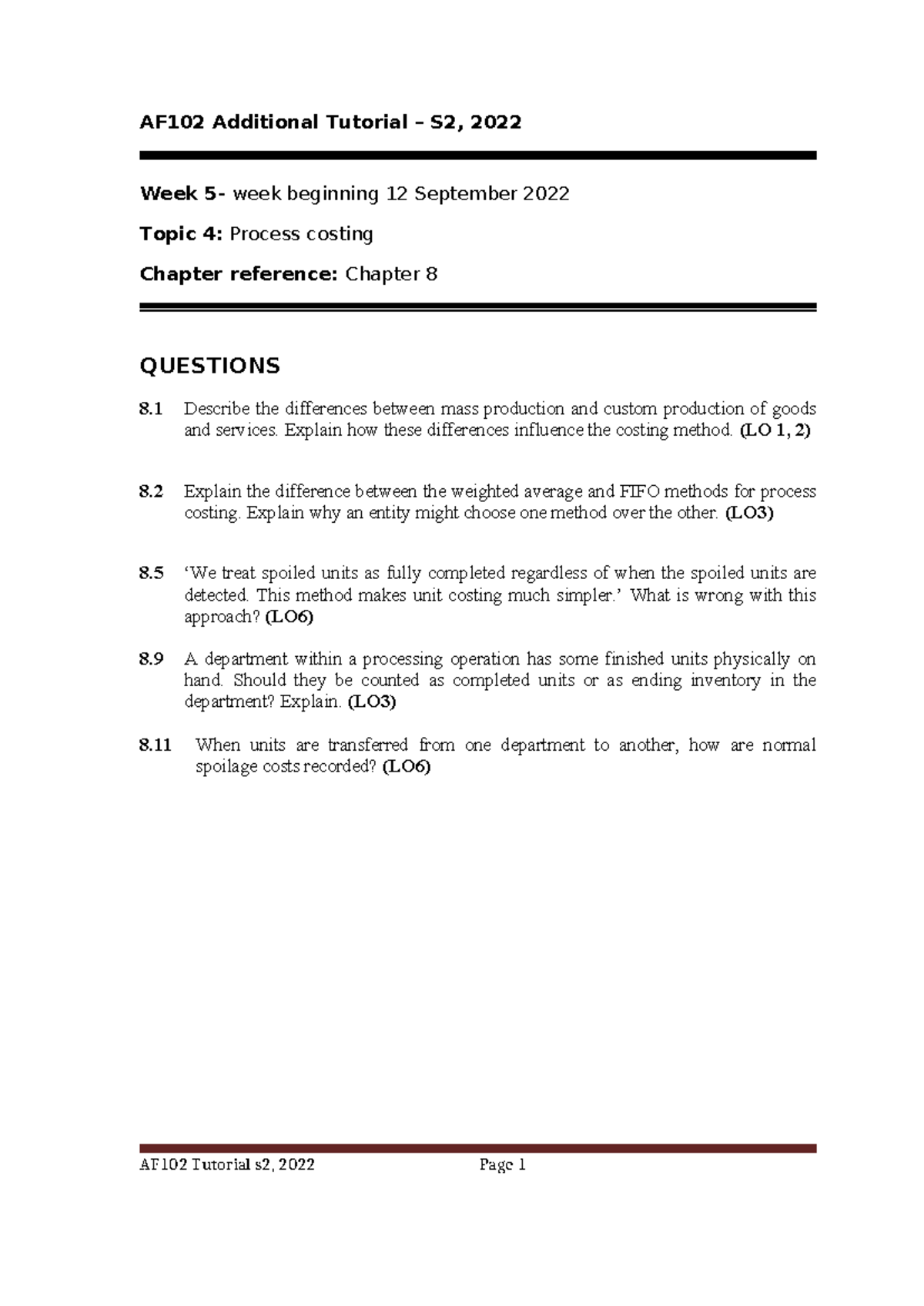 AF102 Process Costing Tutorial Questions S2, 2022 - Studocu