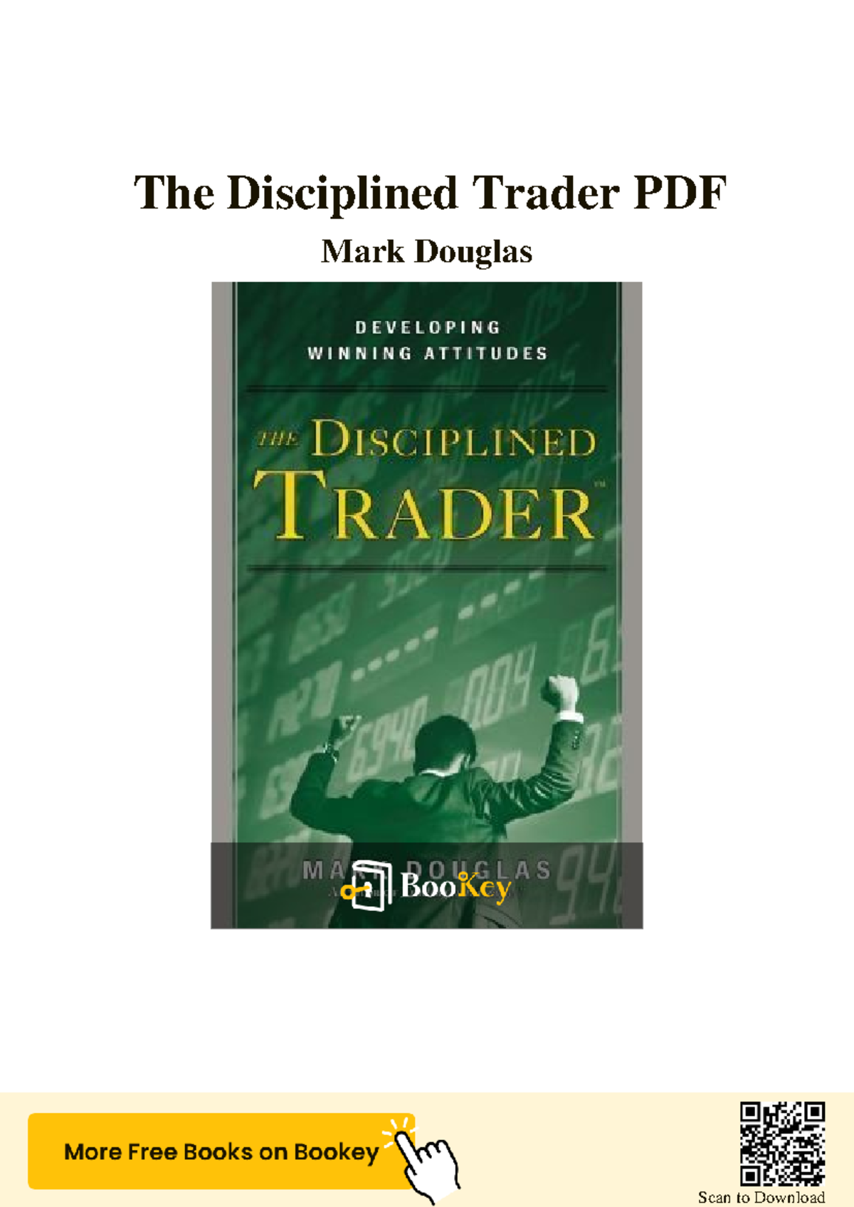 The Disciplined Trader: Mastering Emotions for Trading Success PDF ...
