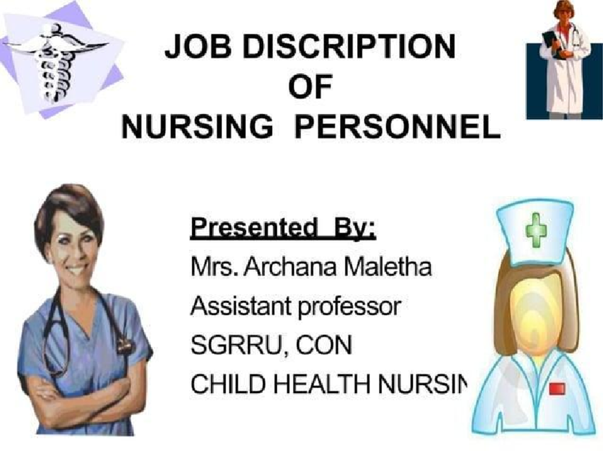 Job description of nursing personnel (CHN 101) - Studocu