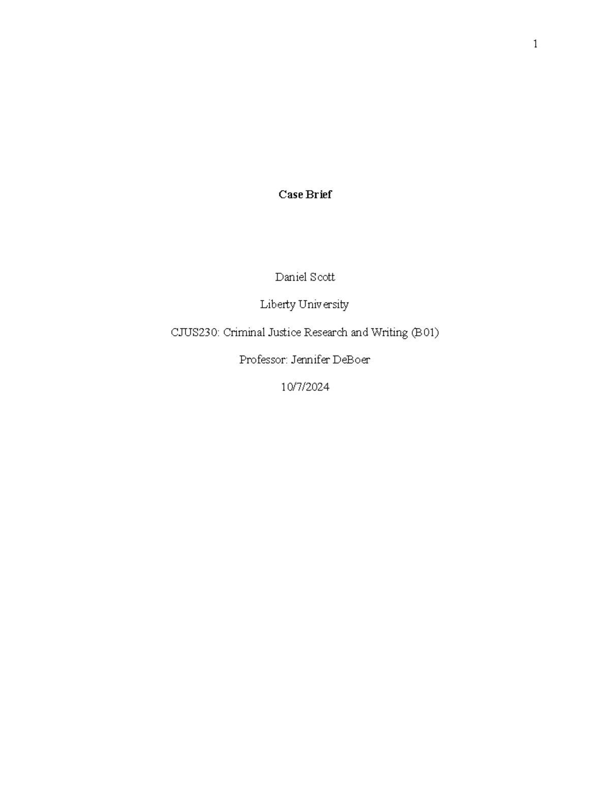 Case Brief Final Draft - Example - Case Brief Daniel Scott Liberty ...