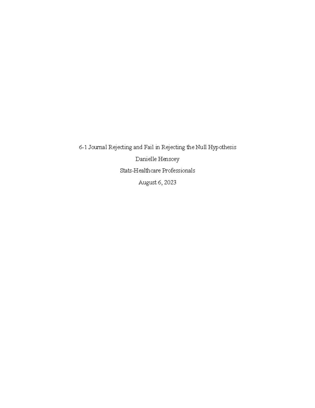 6-1 Journal: Understanding Null Hypothesis in Statistical Testing - Studocu