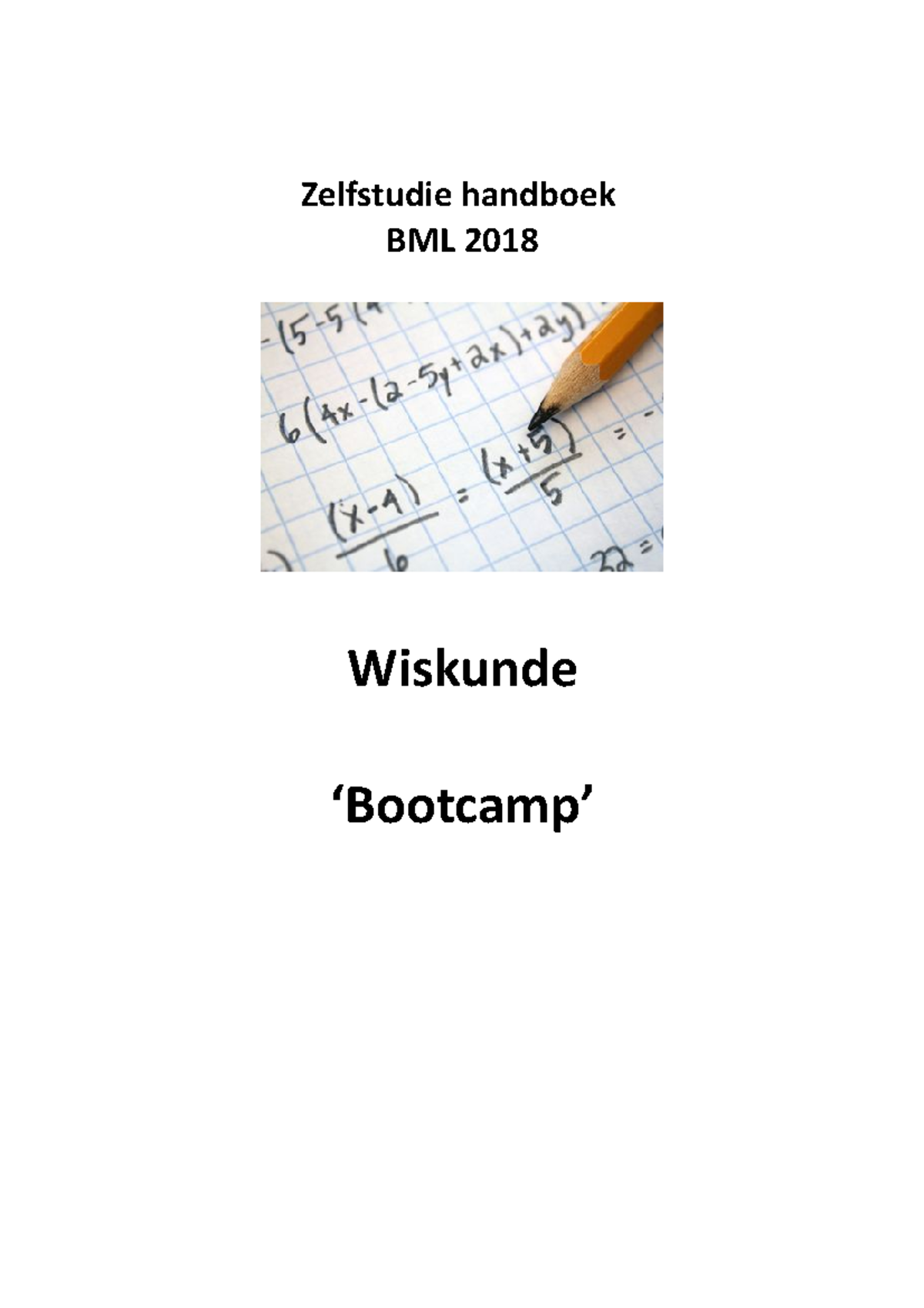 Zelfstudie Wiskunde BML Bootcamp: Handboek en Lesoverzicht 2018 ...