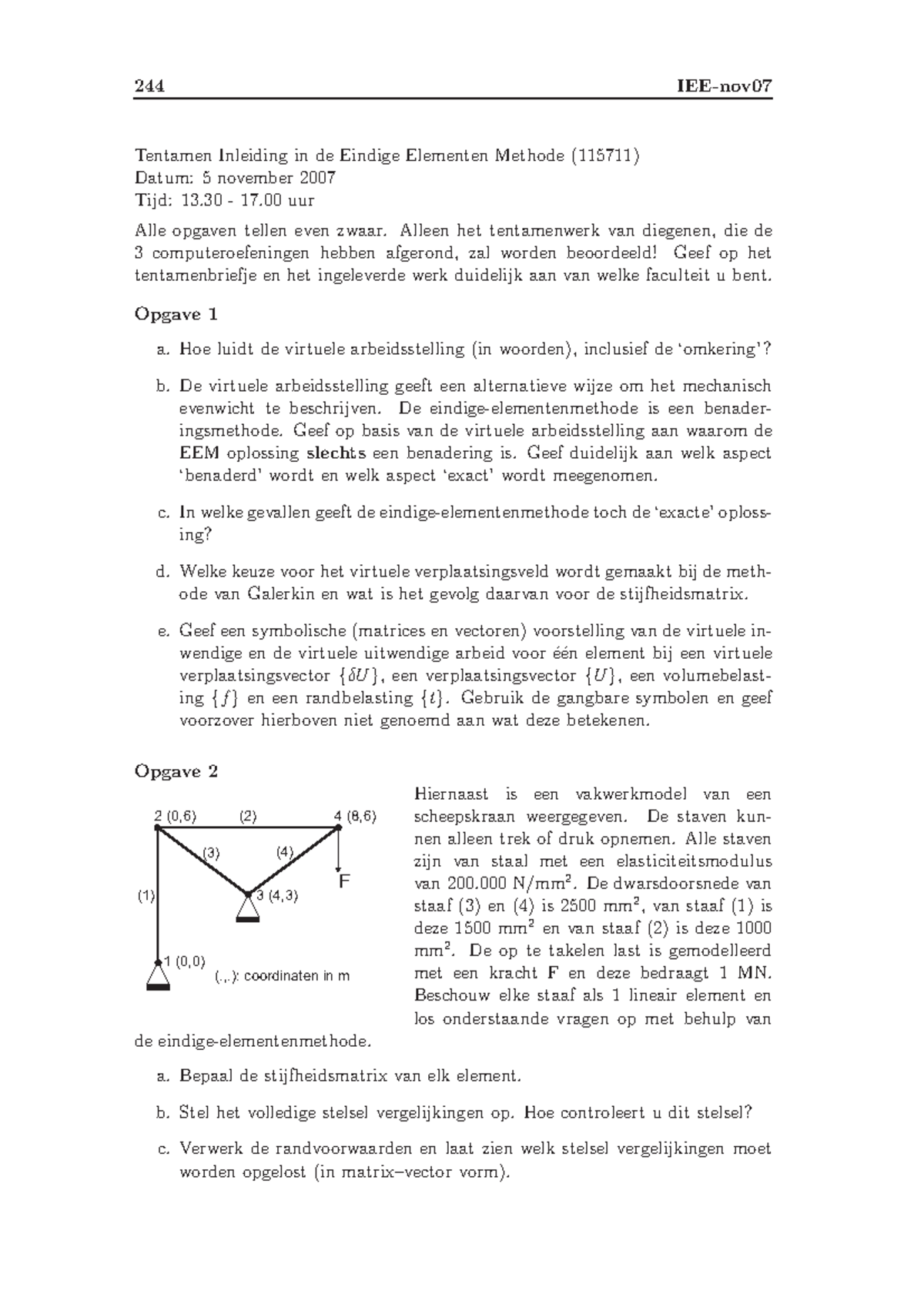 FINAL 07 5 November 2011, vragen - 244 IEE-nov Tentamen Inleiding in de Eindige Elementen ...