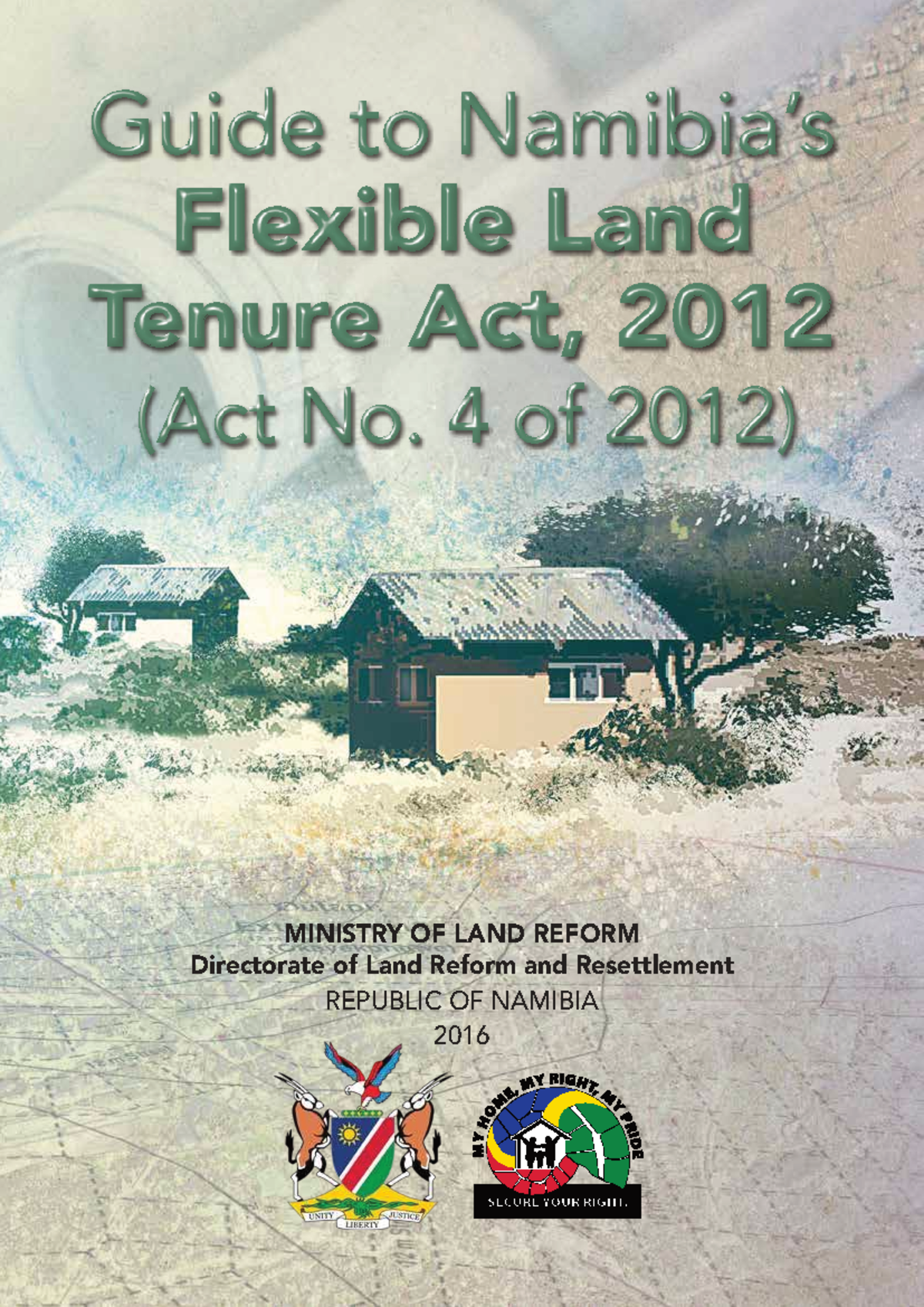 A guide Namibia flexible land tenure act - ####### MINISTRY OF LAND ...