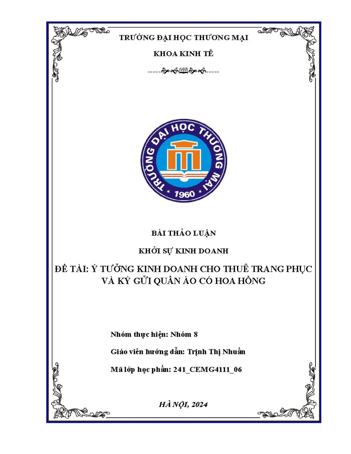 NHÓM 8 KSKD - KSKD - TRƯỜNG ĐẠI HỌC THƯƠNG MẠI KHOA KINH TẾ -🙞🙜🕮🙞🙜- BÀI ...