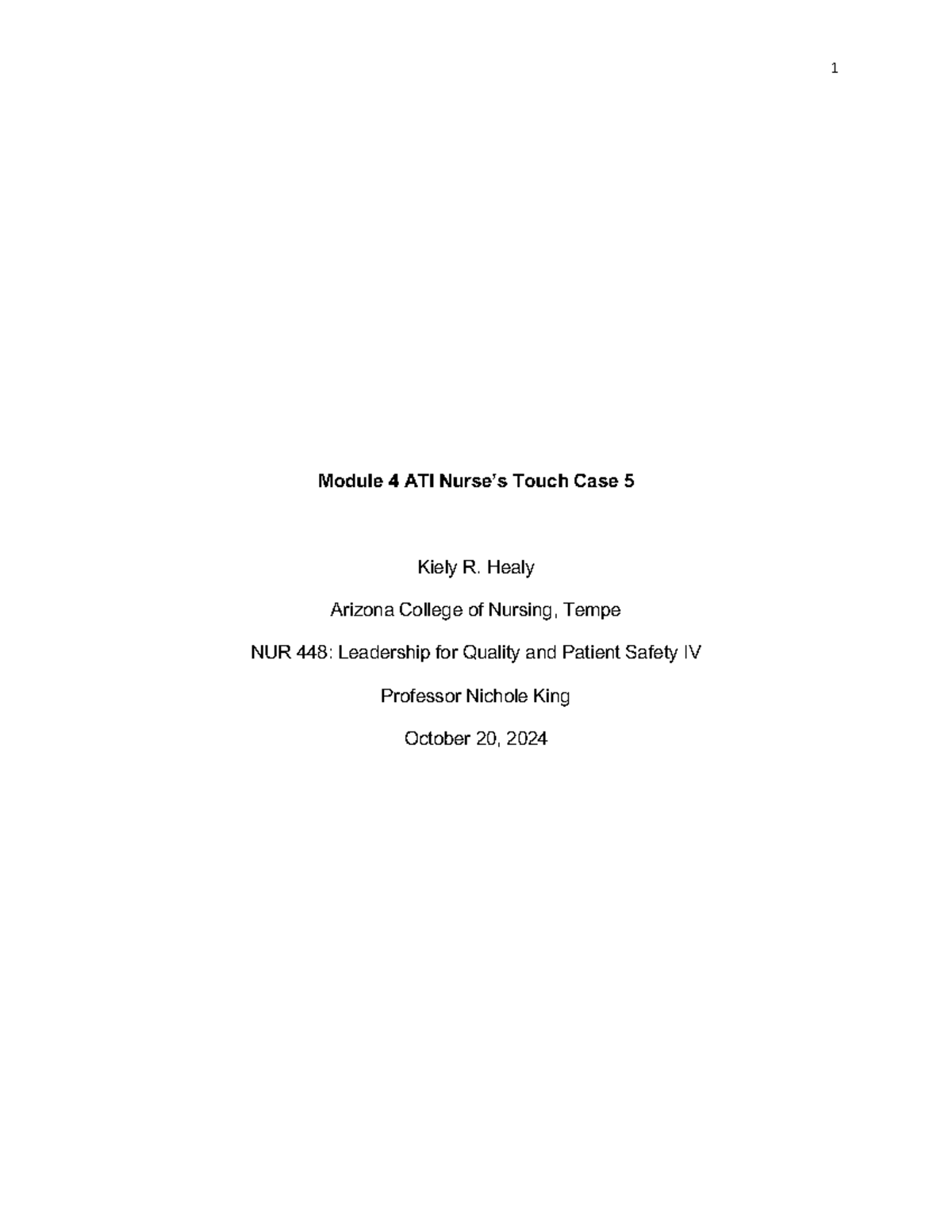 NUR 448 Module 4 ATI Case Study Analysis: Leadership and Team Dynamics ...