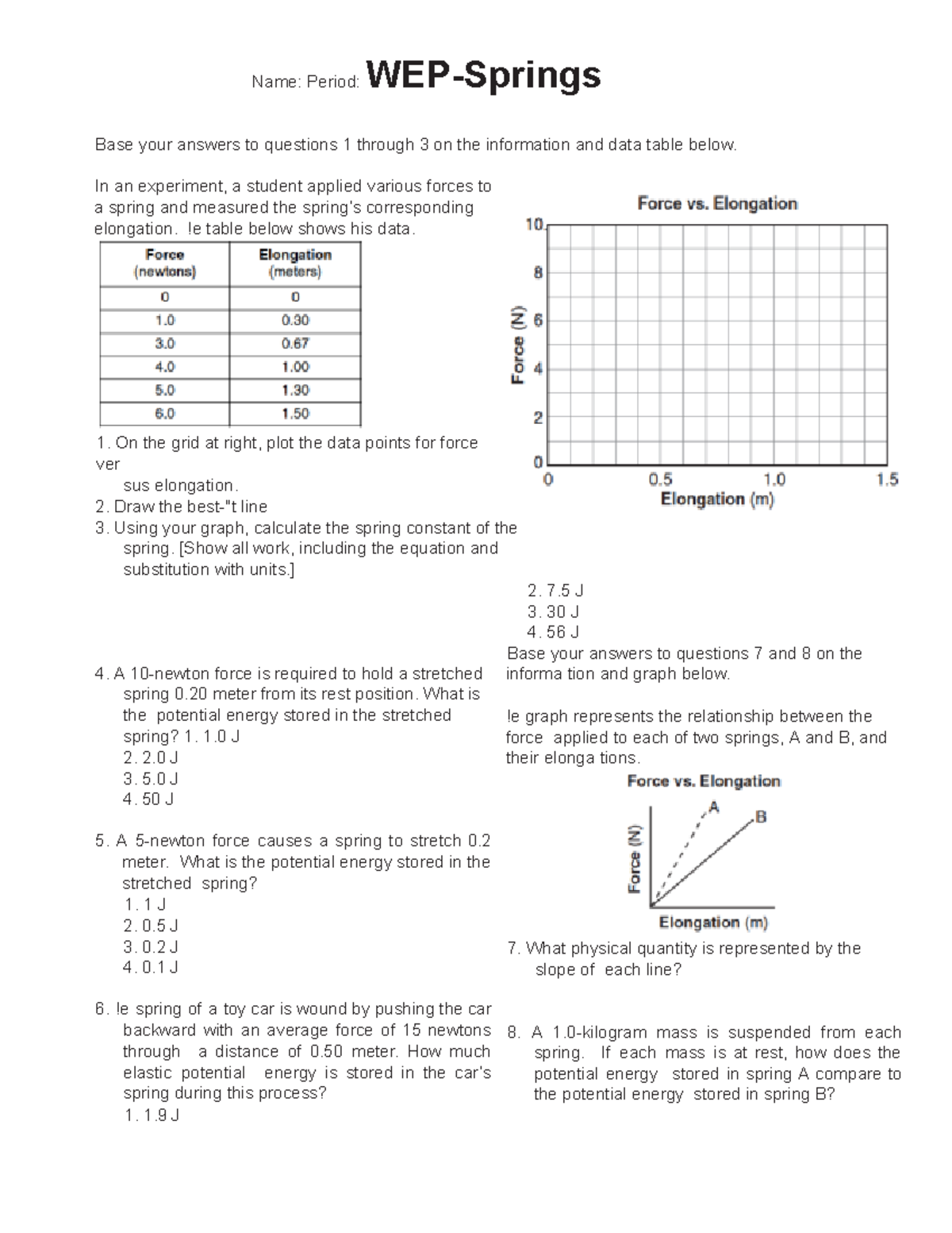 Springs - Name: Period: WEP-Springs Base your answers to questions 1 ...