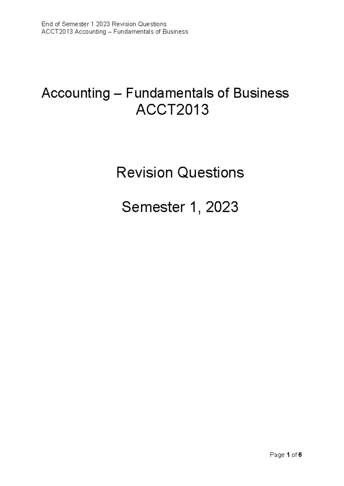 End of Semester 1 2023 Revision Questions ACCT2013 - Studocu