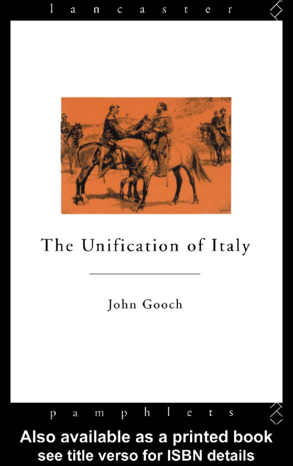 Unification of Italy (Lancaster Pamph by Gooch) - The Unification of ...