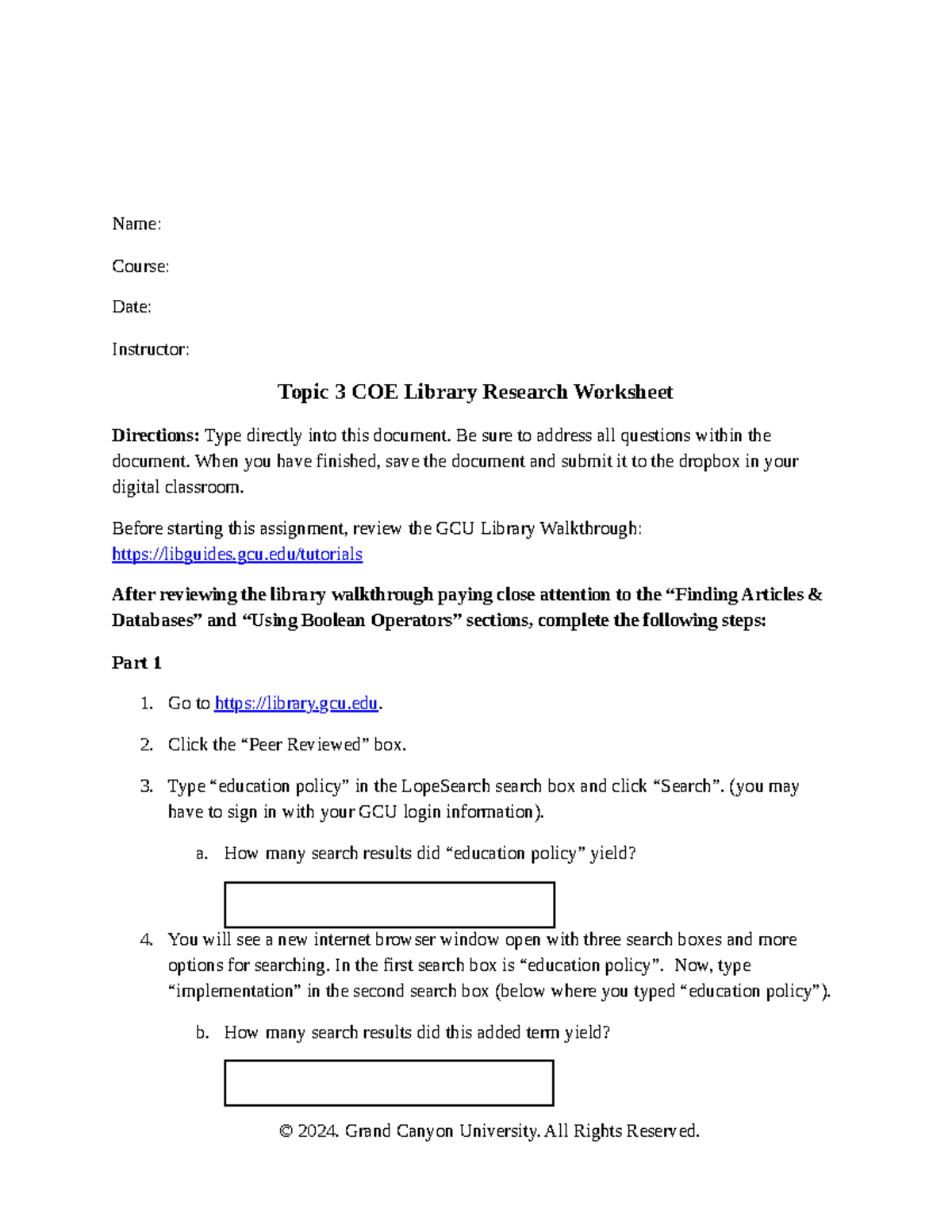 UNV-108-T3-COELibrary Research Worksheet - Name: Course: Date ...