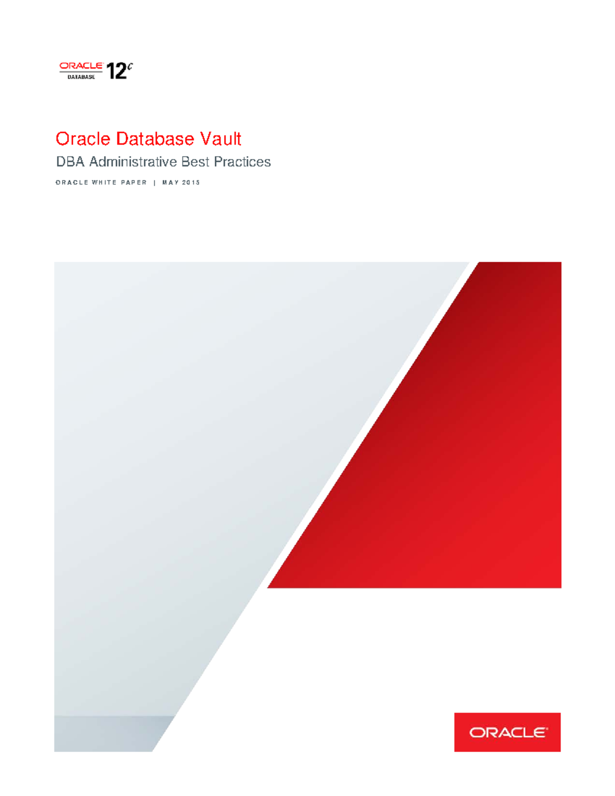 Oracle Database Vault DBA Best Practices Guide (ORACLE WHITE PAPER ...