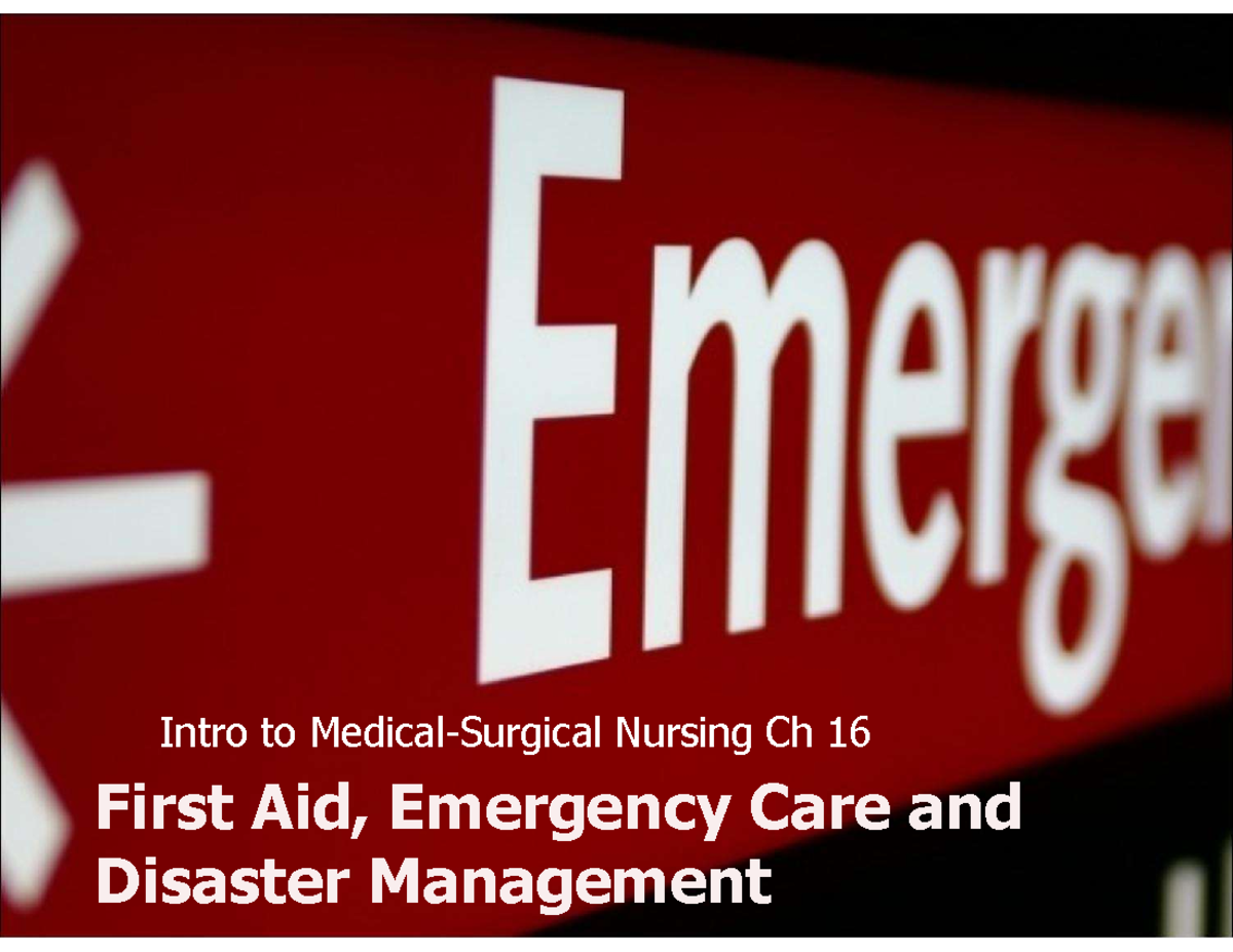 Nursing 101: Ch 16 First Aid & Emergency Care Notes - Studocu