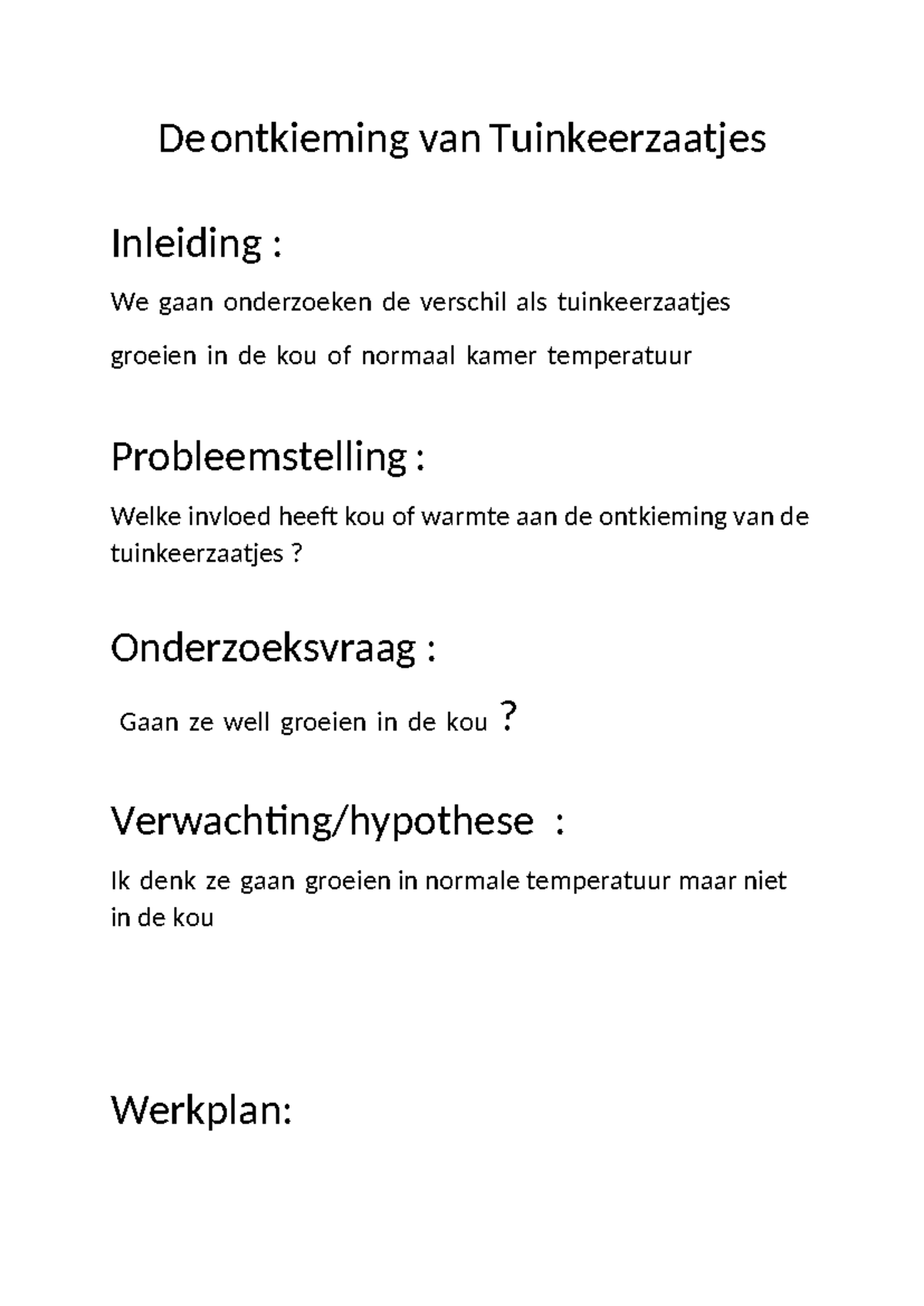 Biologie verslag: Ontkieming van Tuinkeerzaatjes in Kou vs. Warmte ...