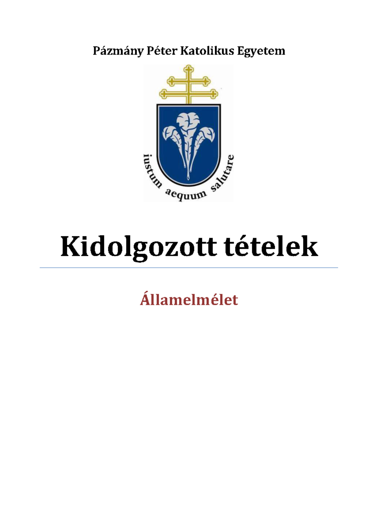 Államelmélet Kidolgozott Tételek - Pázmány Péter Katolikus Egyetem ...