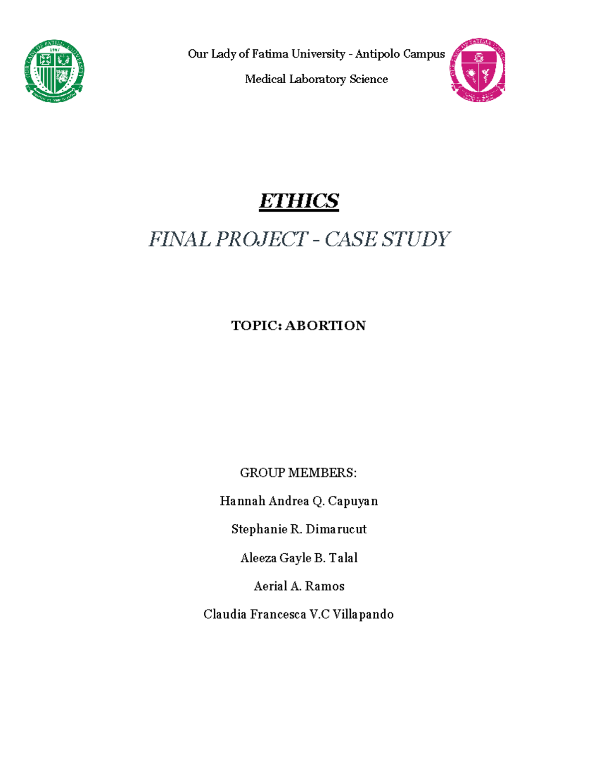 Ethics Case Study - final project - Our Lady of Fatima University ...