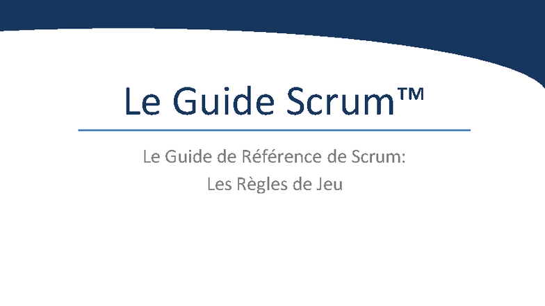 Le Guide de Référence Scrum 2017: Règles et Pratiques Essentielles ...