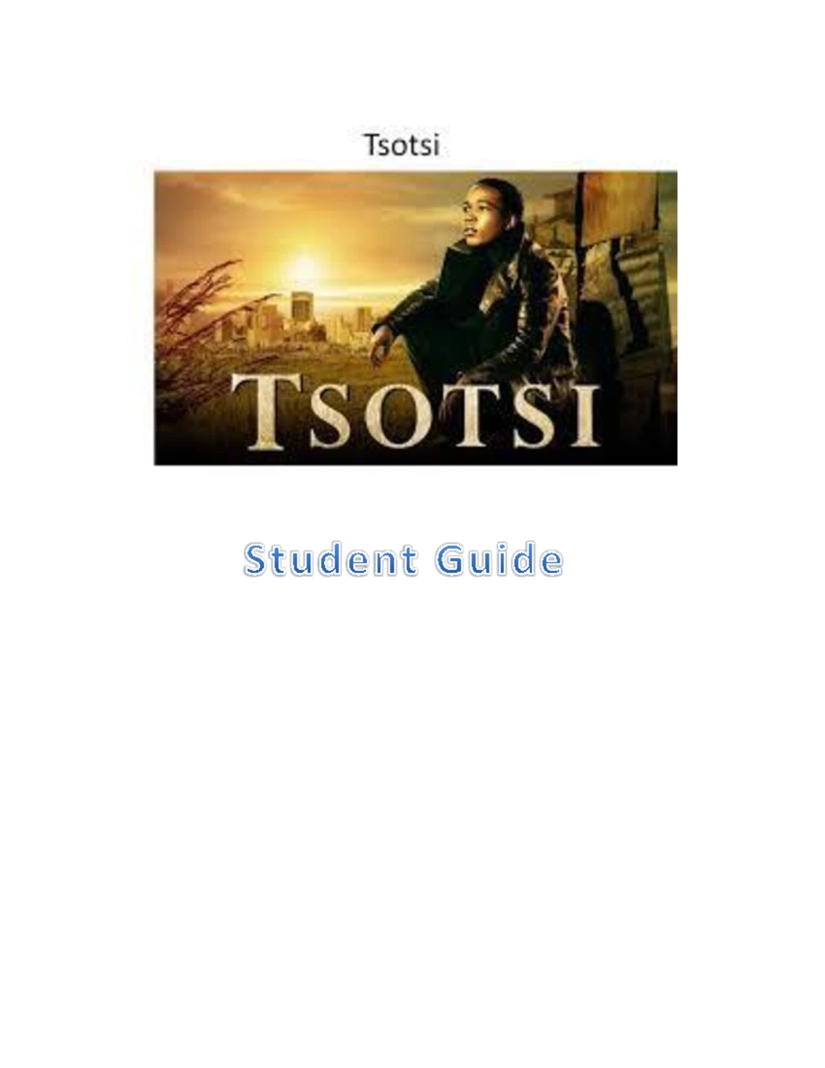 Grade 11 Tsotsi notes - Homework - Grade 11: Novel “Tsotsi” by Athol ...