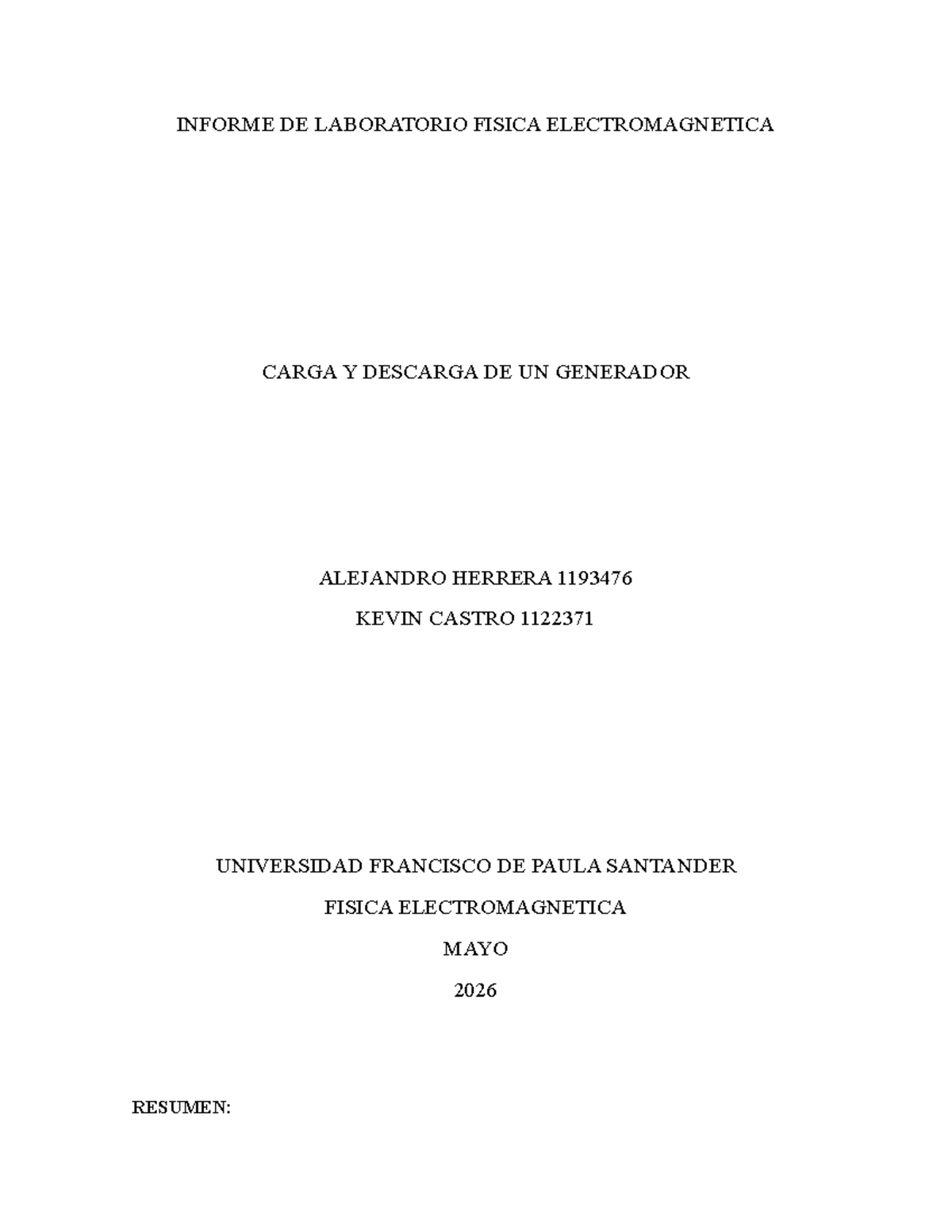 Informe de Laboratorio: Carga y Descarga de un Condensador - FISICA ...