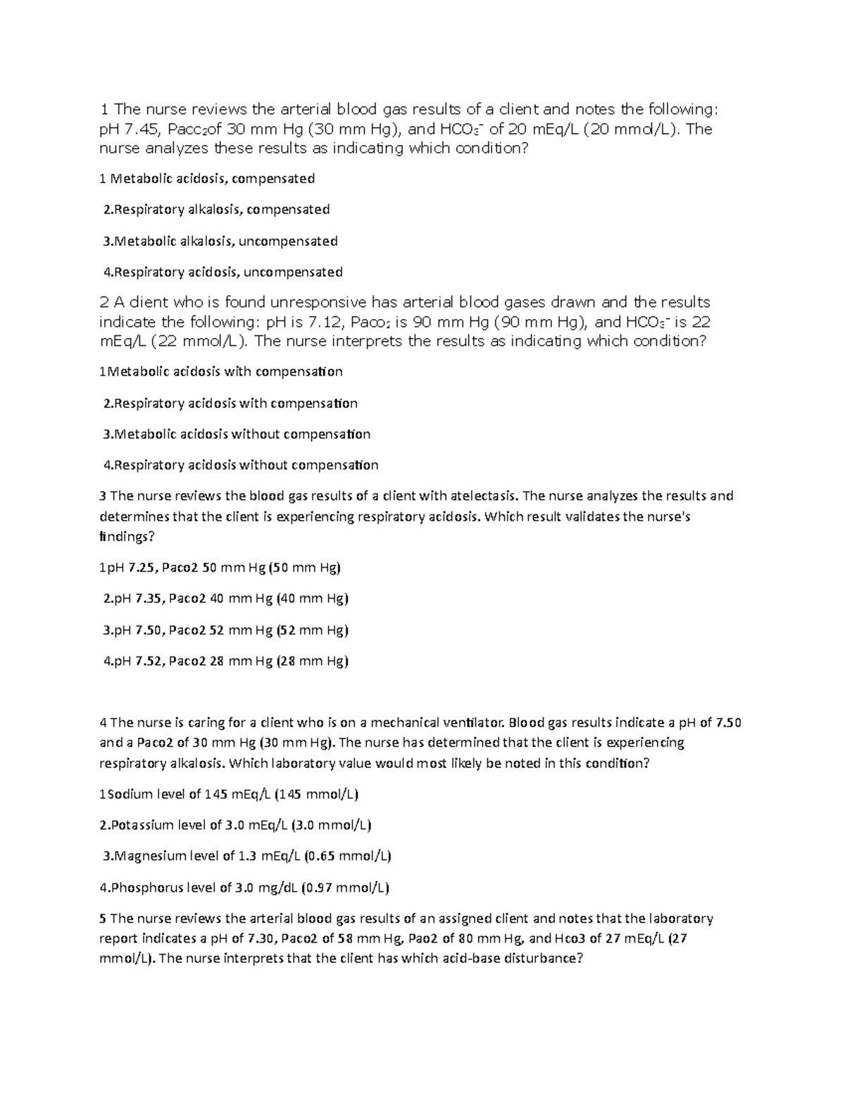 Acid base - ABG - 1 The nurse reviews the arterial blood gas results of ...