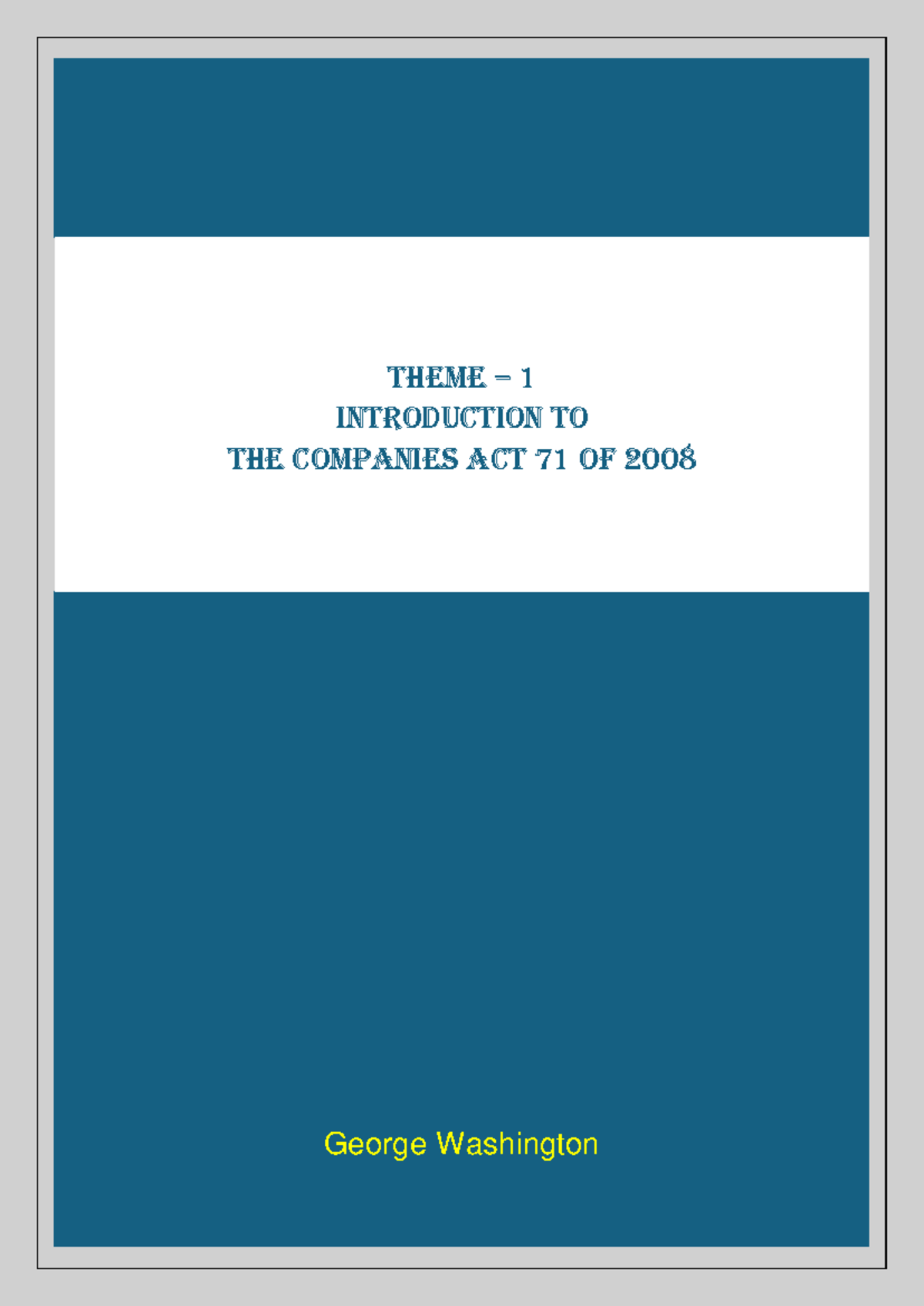 Theme 1: Introduction to the Companies Act 71 of 2008 - Com Law 1B ...