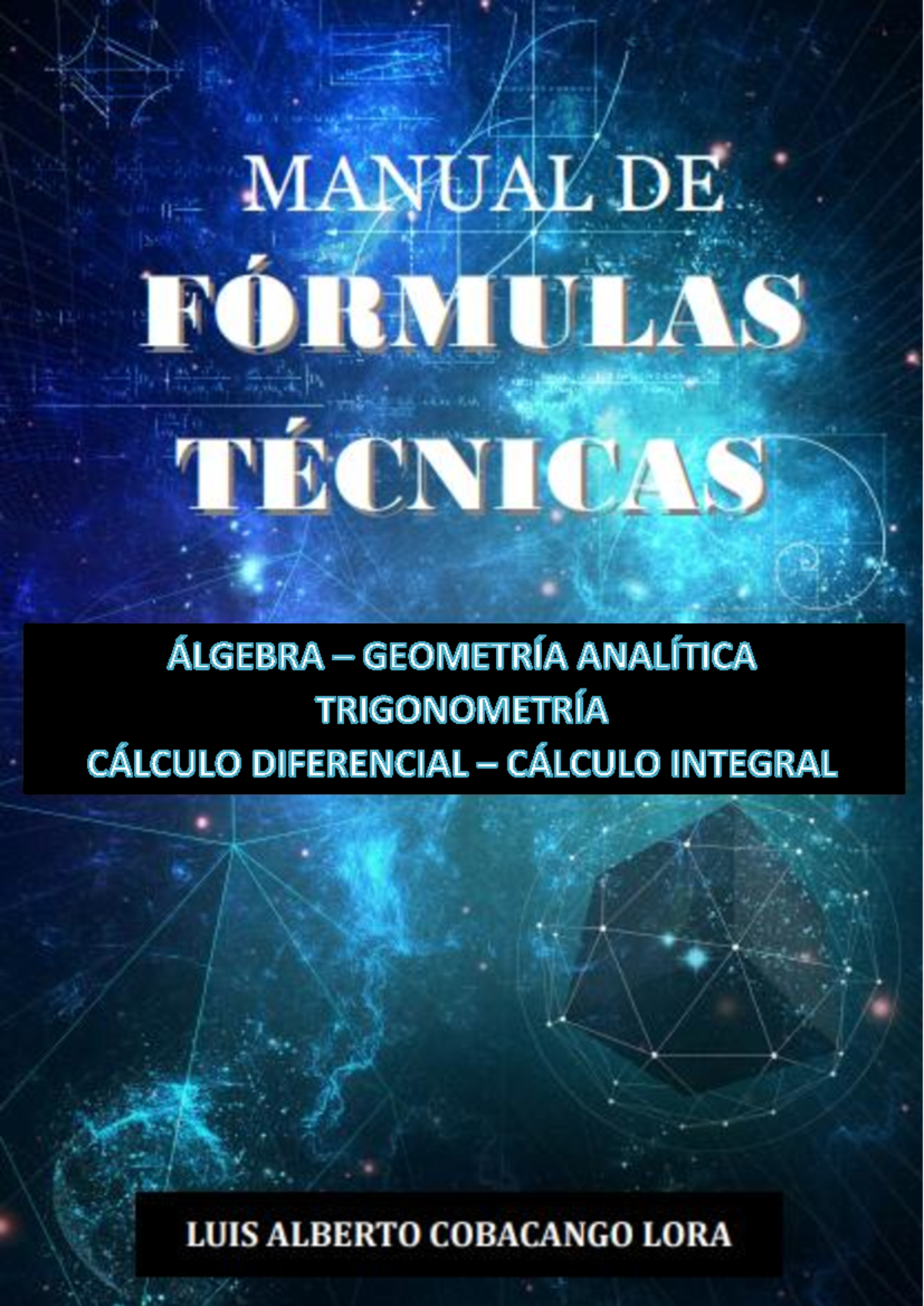 Manual de Fórmulas Técnicas de Matemáticas - Ing. Luis A. Cobacango L ...