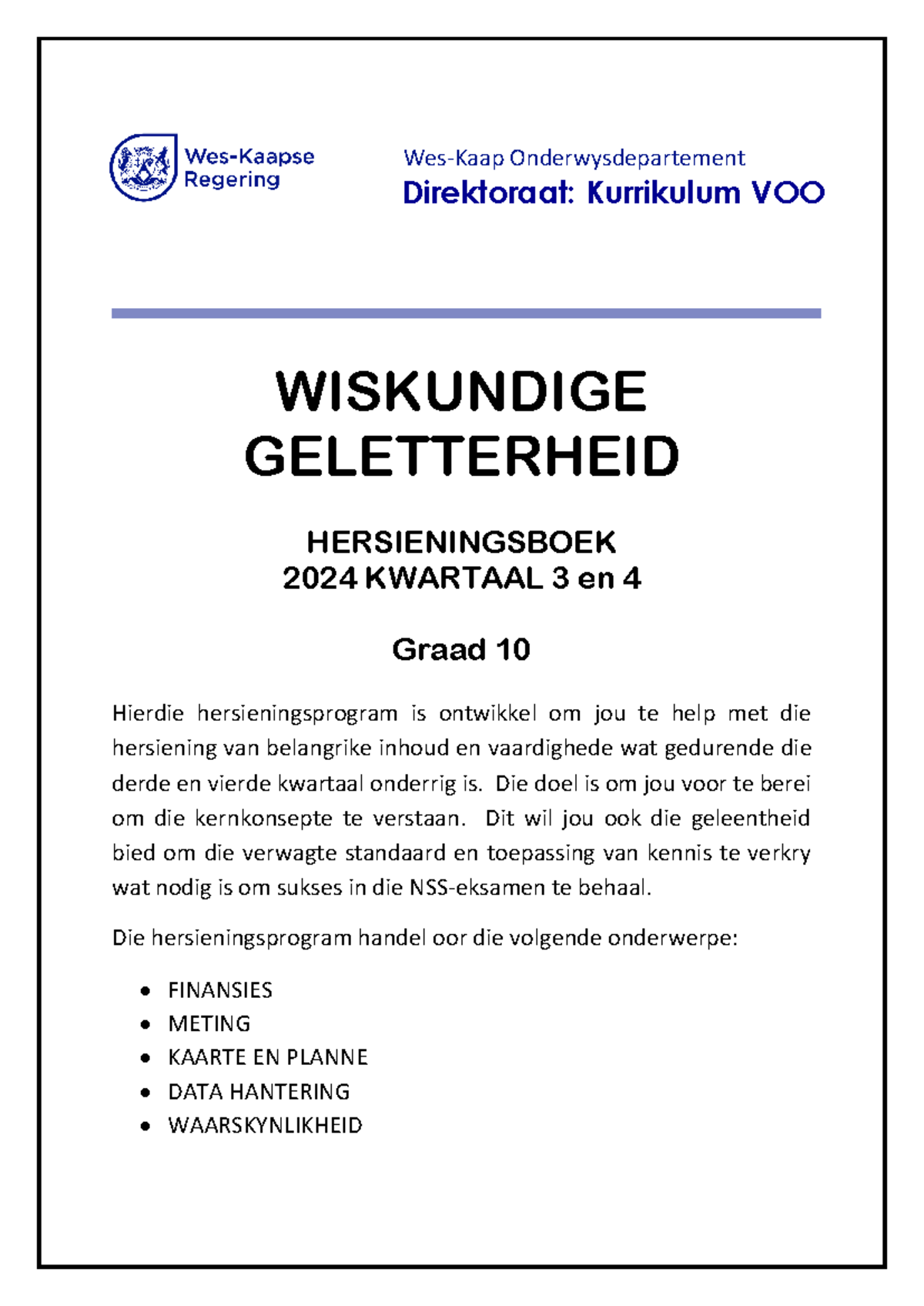 Wiskundige Geletterdheid Graad 10 Hersieningsboek KW 3 & 4 2024 - Studocu