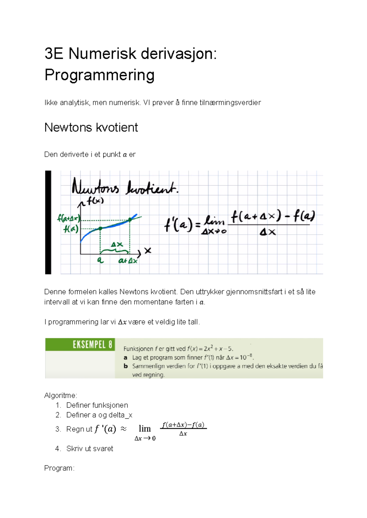 3E Numerisk derivasjon Programmering - 3E Numerisk derivasjon ...
