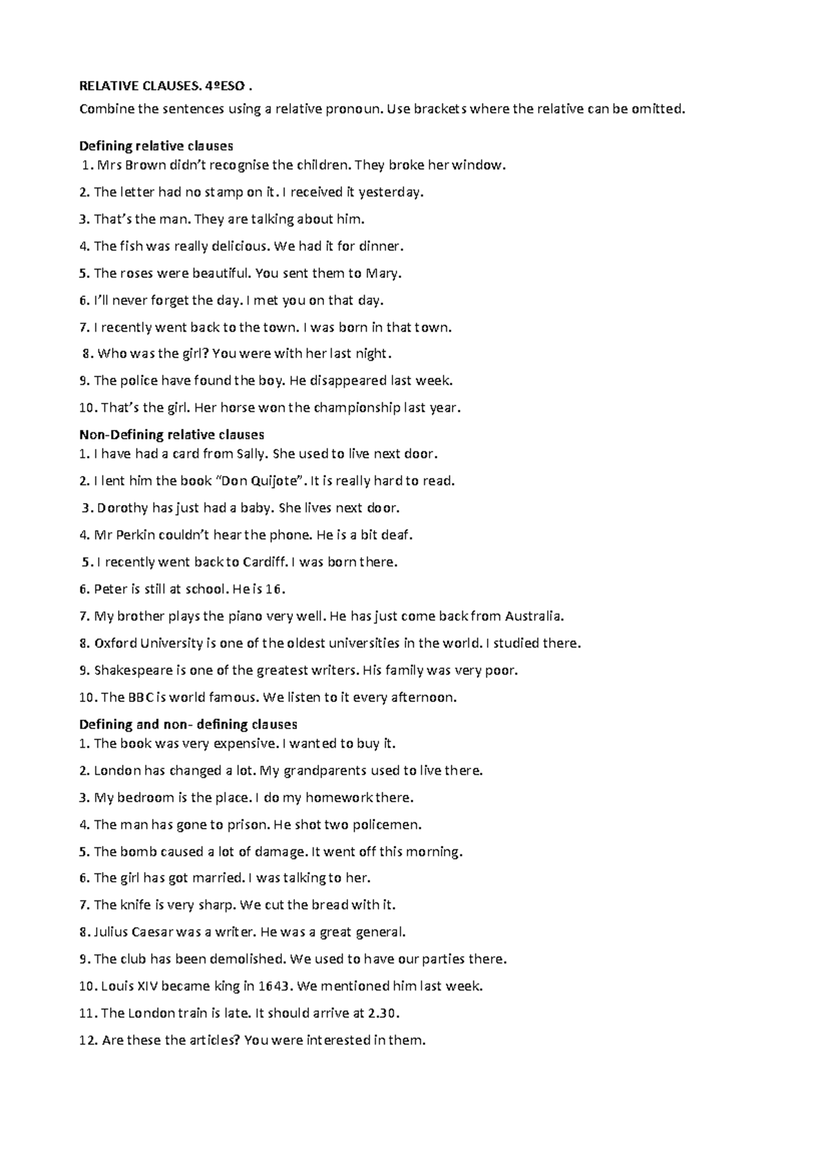 Relative sentences 4º ESO - RELATIVE CLAUSES. 4ºESO. Combine the ...