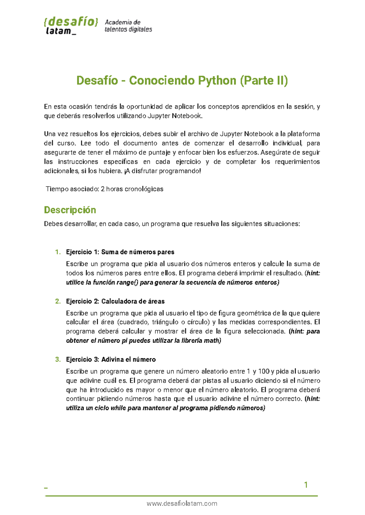 Conociendo Python Parte II - Una vez resueltos los ejercicios, debes ...