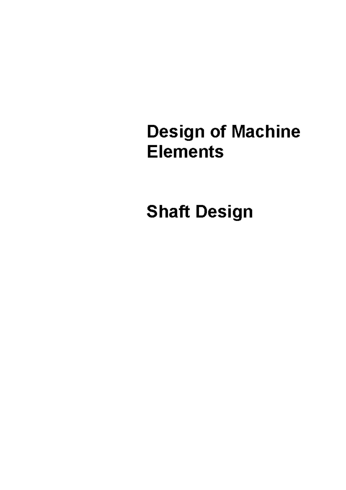 Lecture 5 Shaft Design - Design of Machine Elements Shaft Design ...