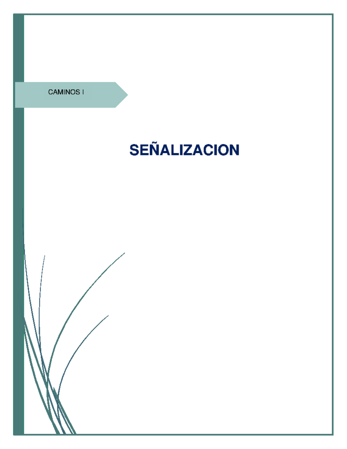 CAMINOS I: Memoria Descriptiva sobre Señalización Vertical - Studocu