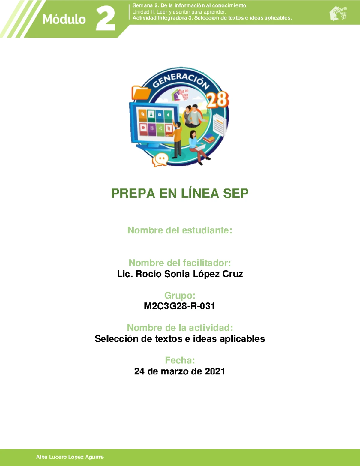 Módulo 2 - Semana 2 - Actividad Integradora 4 - El Resumen. - Unidad II. Leer y escribir para ...
