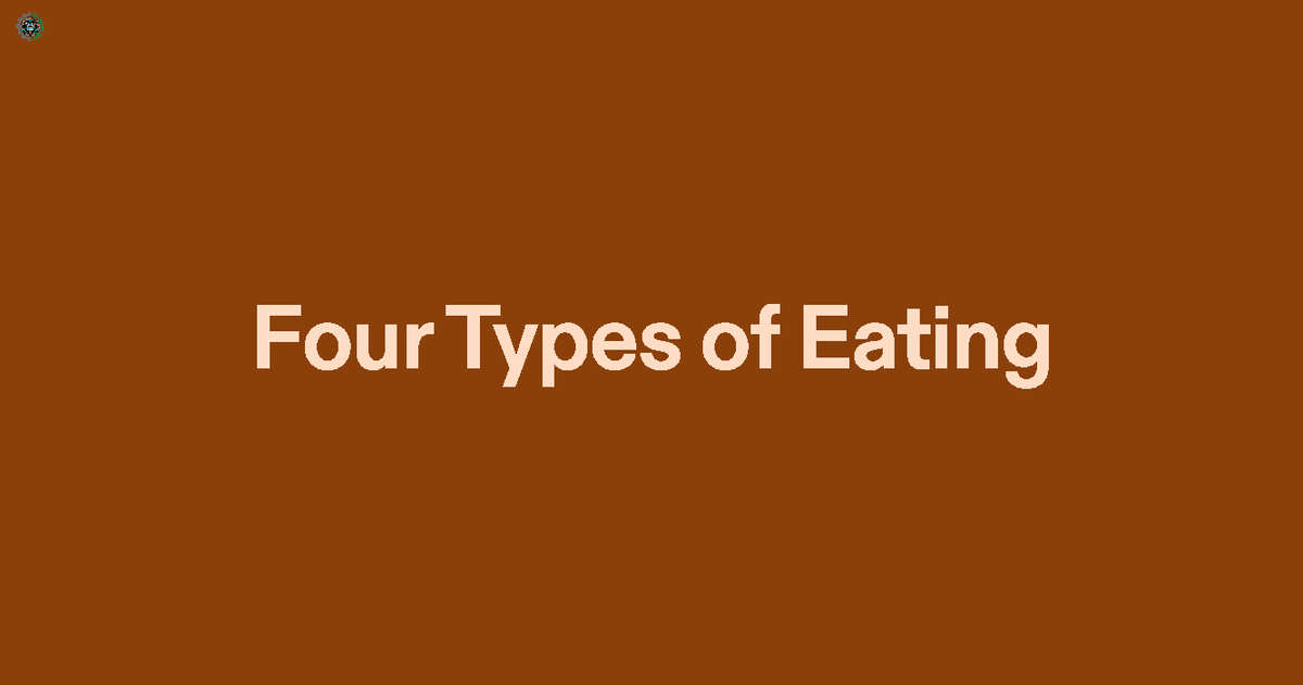 Understanding the Four Types of Eating for Better Health - Studocu