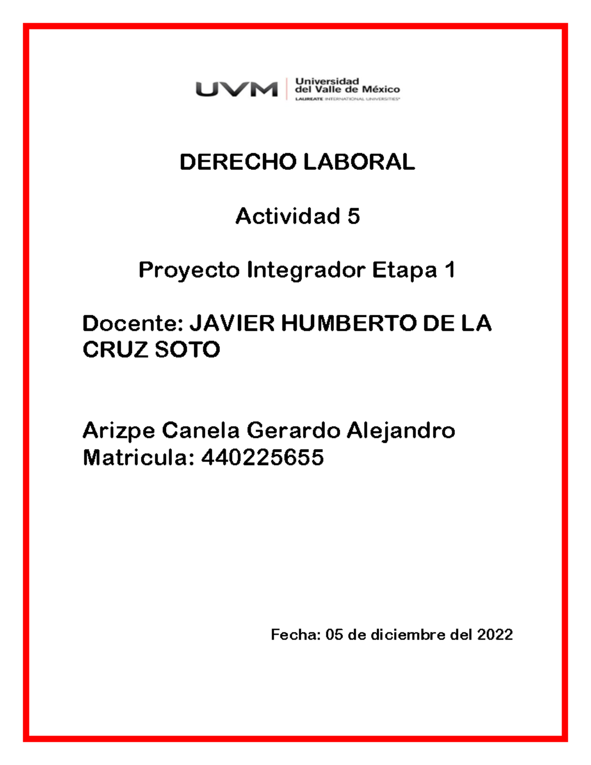 Act#5 GAAC - Actividad 5 proyecto integrador etapa 1 uvm - DERECHO LABORAL Actividad 5 Proyecto ...