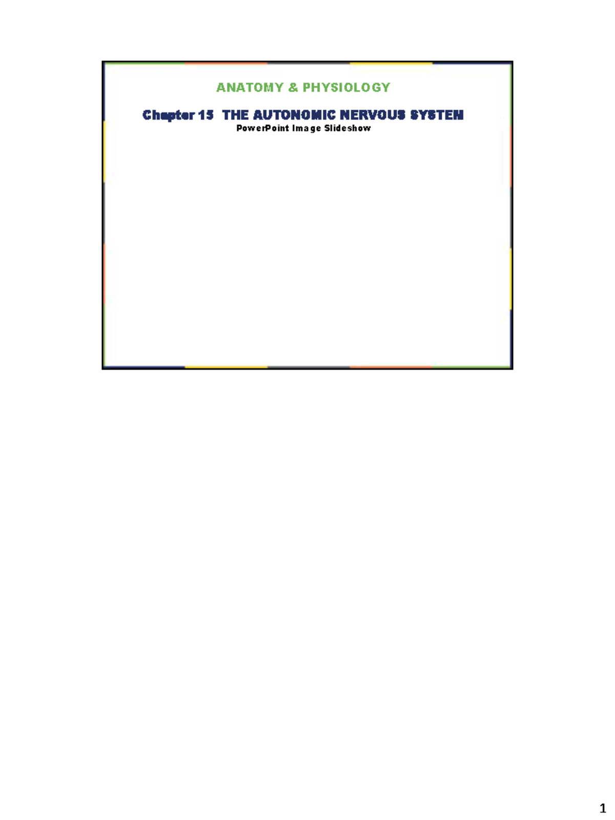 ANATOMY PHYSIOLOGY Ch 15: The Autonomic Nervous System Overview - Studocu