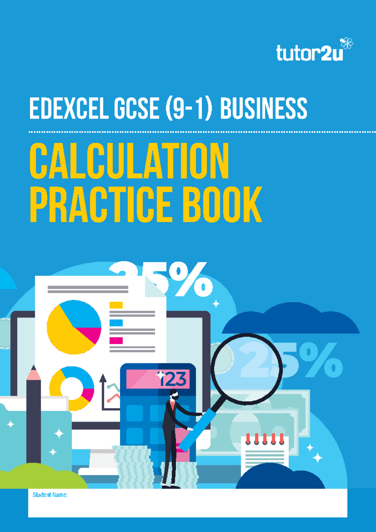 Edexcel GCSE (9-1) Business Calculation Practice Book Guide - Studocu