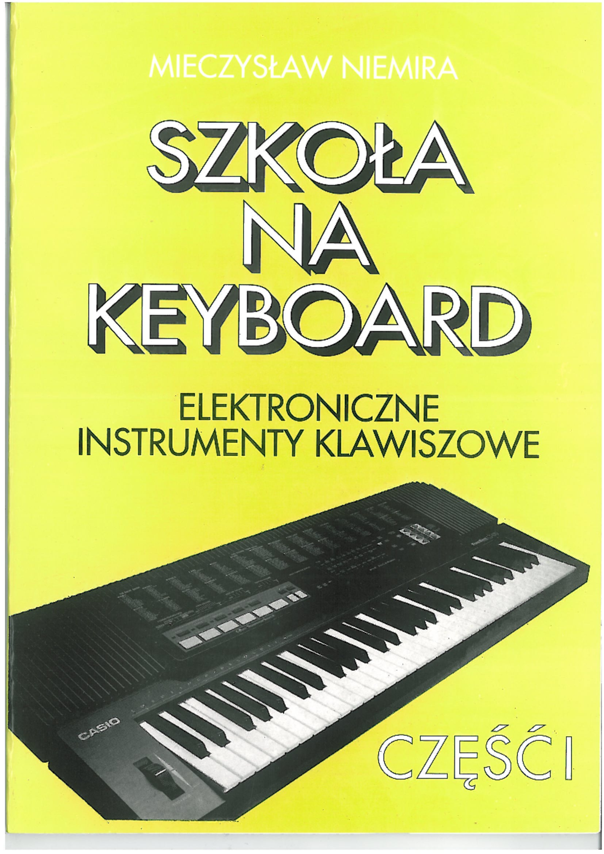 Niemira M. - Szkoła Na Keyboard: Część 1 - Wprowadzenie do Gry - Studocu