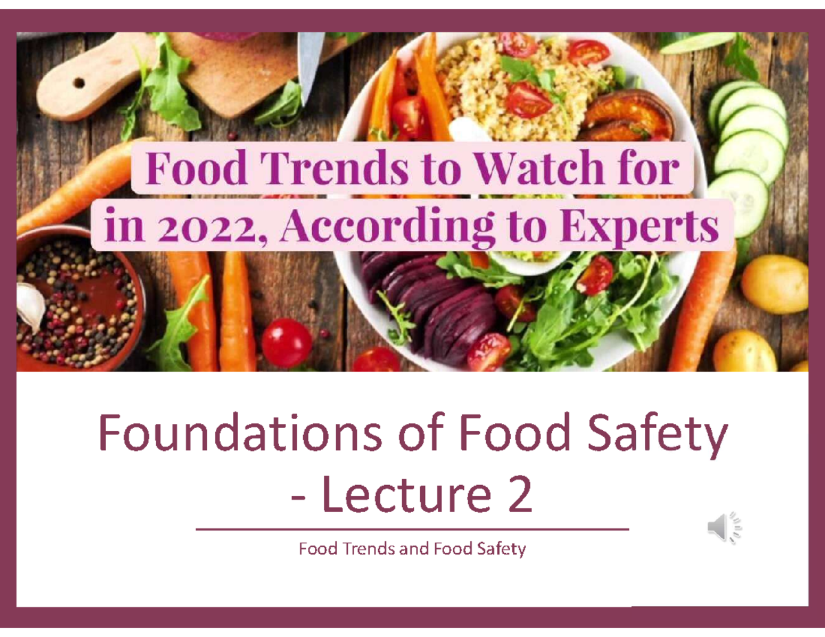 Foundations of Food Safety Lecture 2: Food Trends & Safety Issues - Studocu