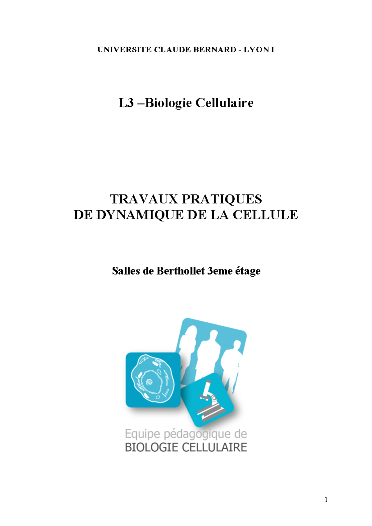 Fascicule Dynamique de la Cellule 2024 - UNIVERSITE CLAUDE BERNARD - LYON I L3 – Biologie ...