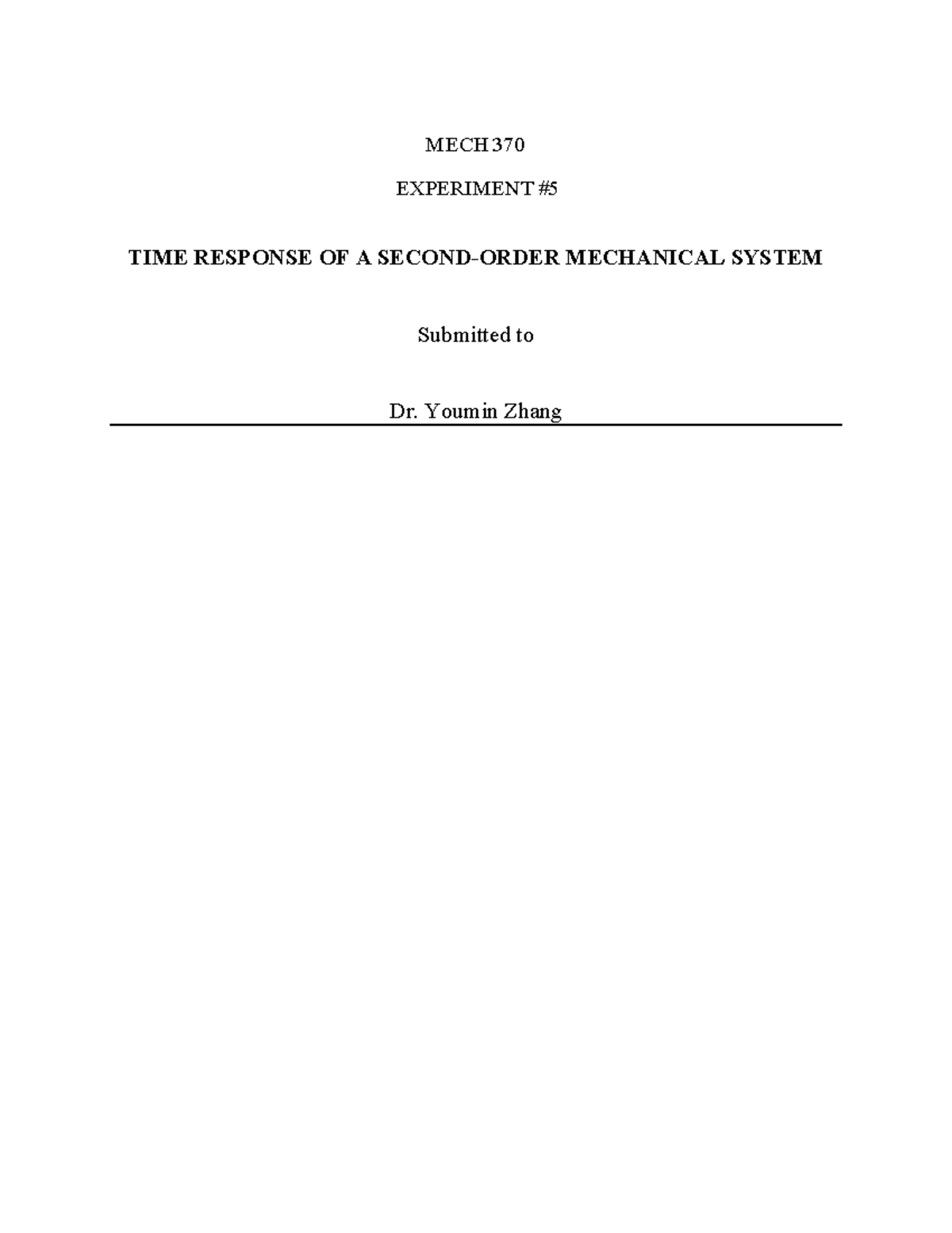 MECH 370 - Lab 5: Time Response Analysis of a Mechanical System - Studocu