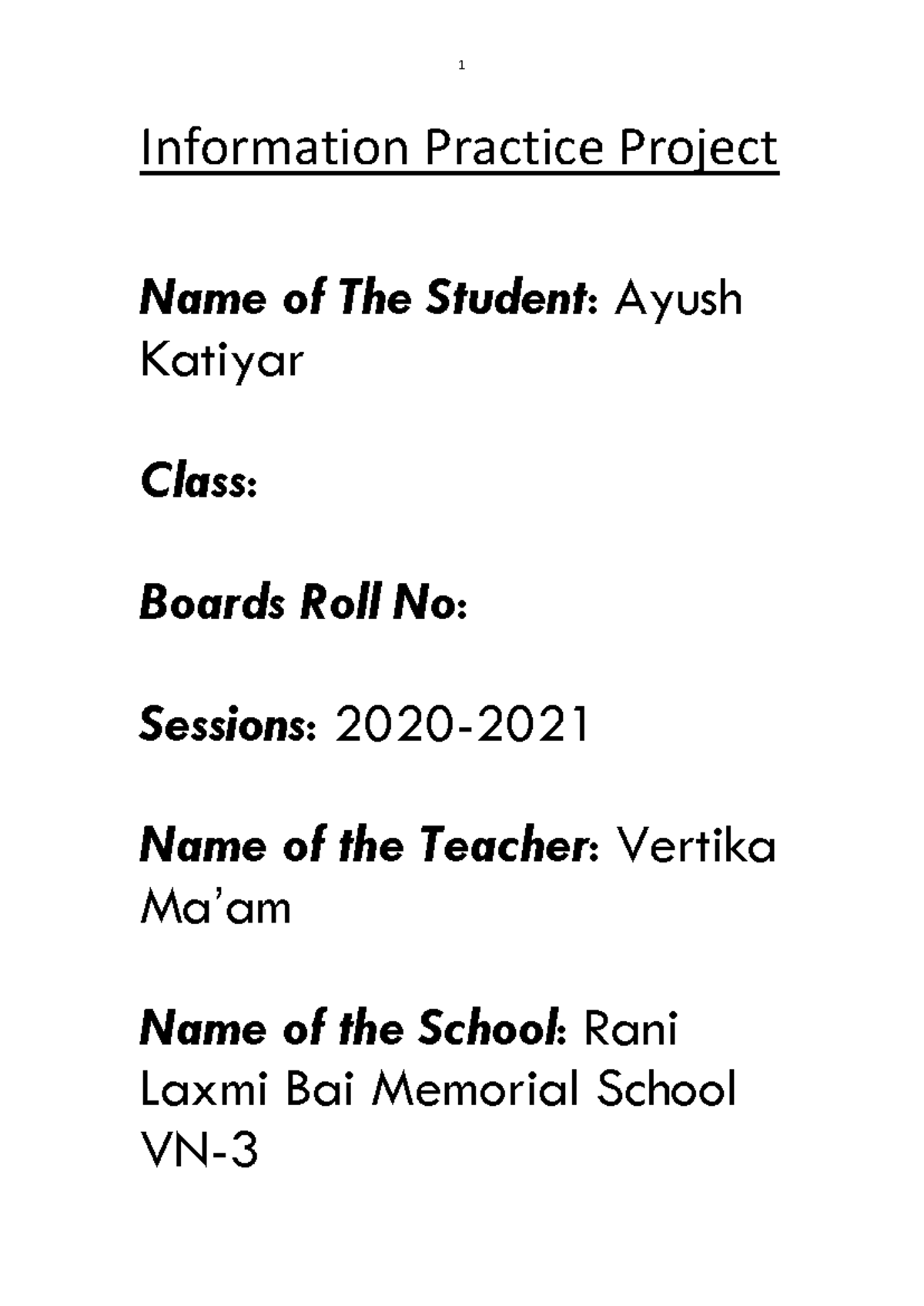 Information Practices Project - 12th C2 by Ayush Katiyar - Studocu