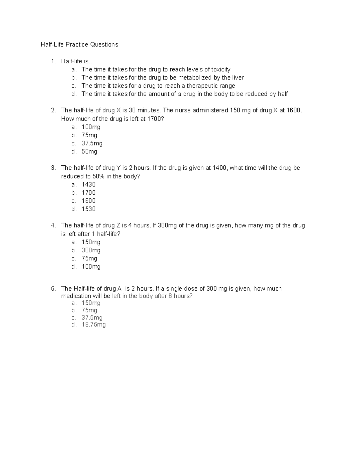 Half-life Practice Questions for Pharmacology (PHAR 101) - Studocu