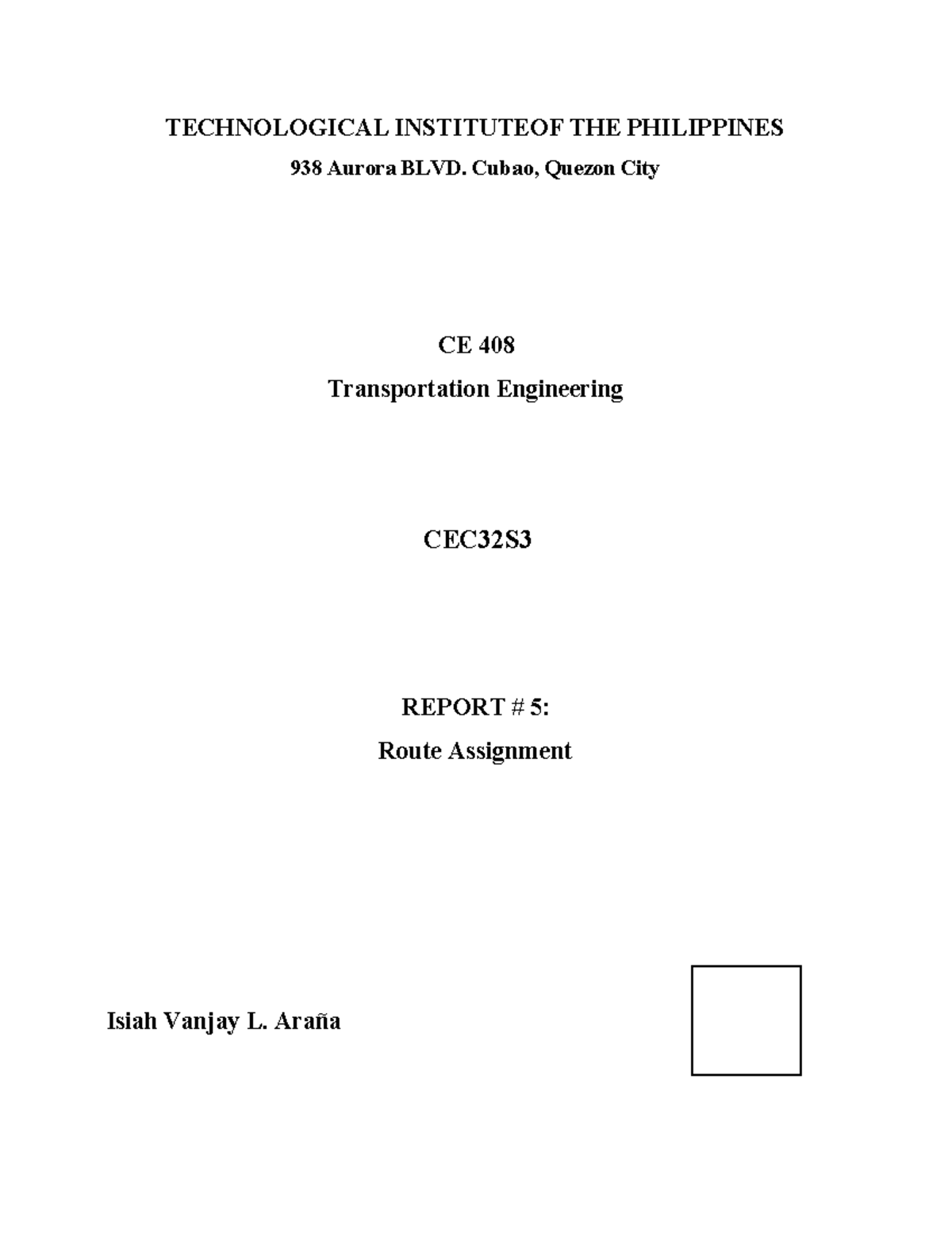 CE 408 Report 5: Route Assignment in Transportation Engineering - Studocu