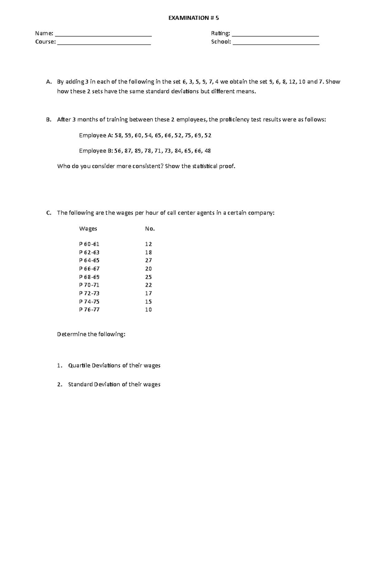 Exam in Statistics #5 - Assignment # 5 - EXAMINATION 5 Name: Course ...